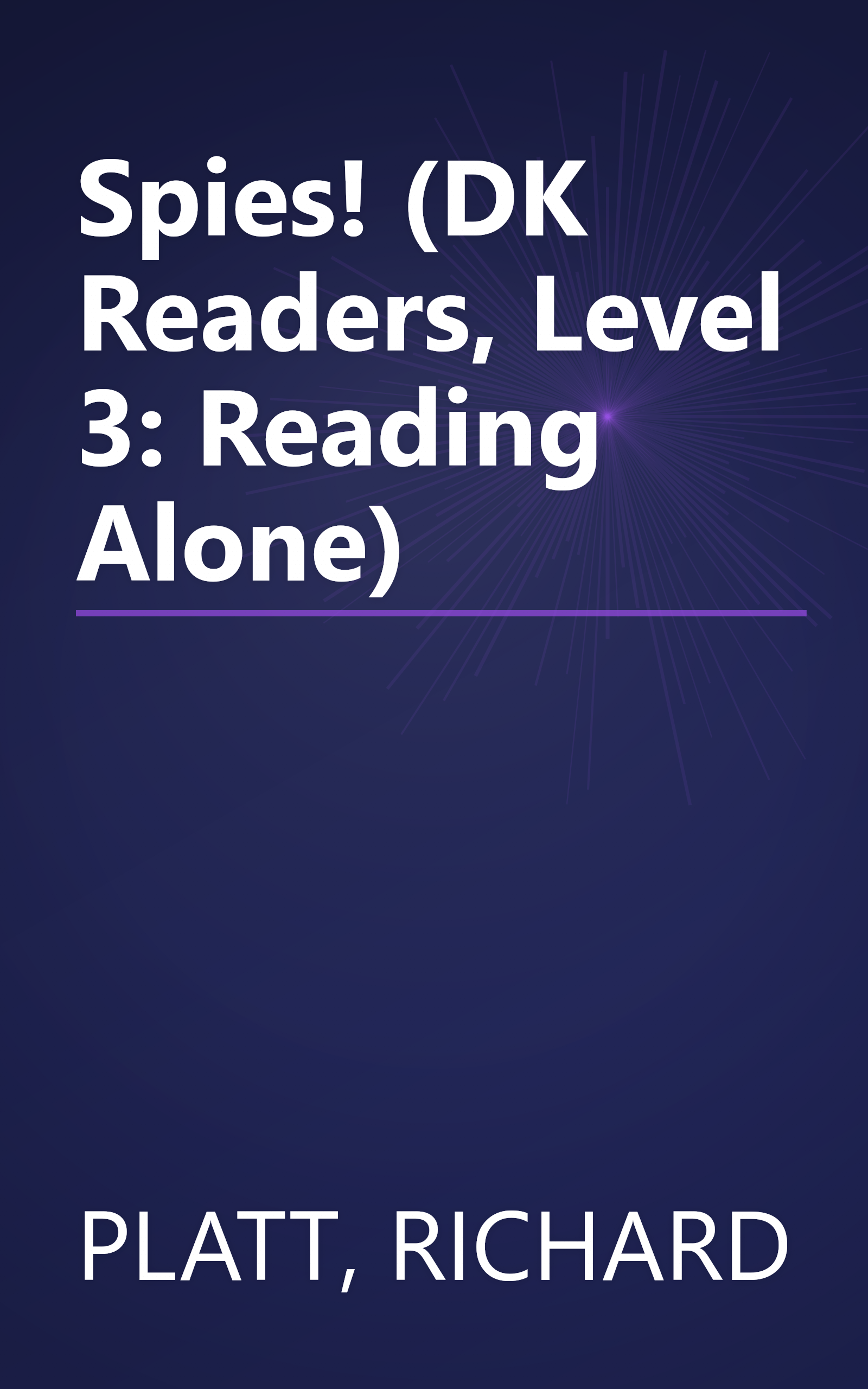 Spies! (DK Readers, Level 3: Reading Alone) book cover
