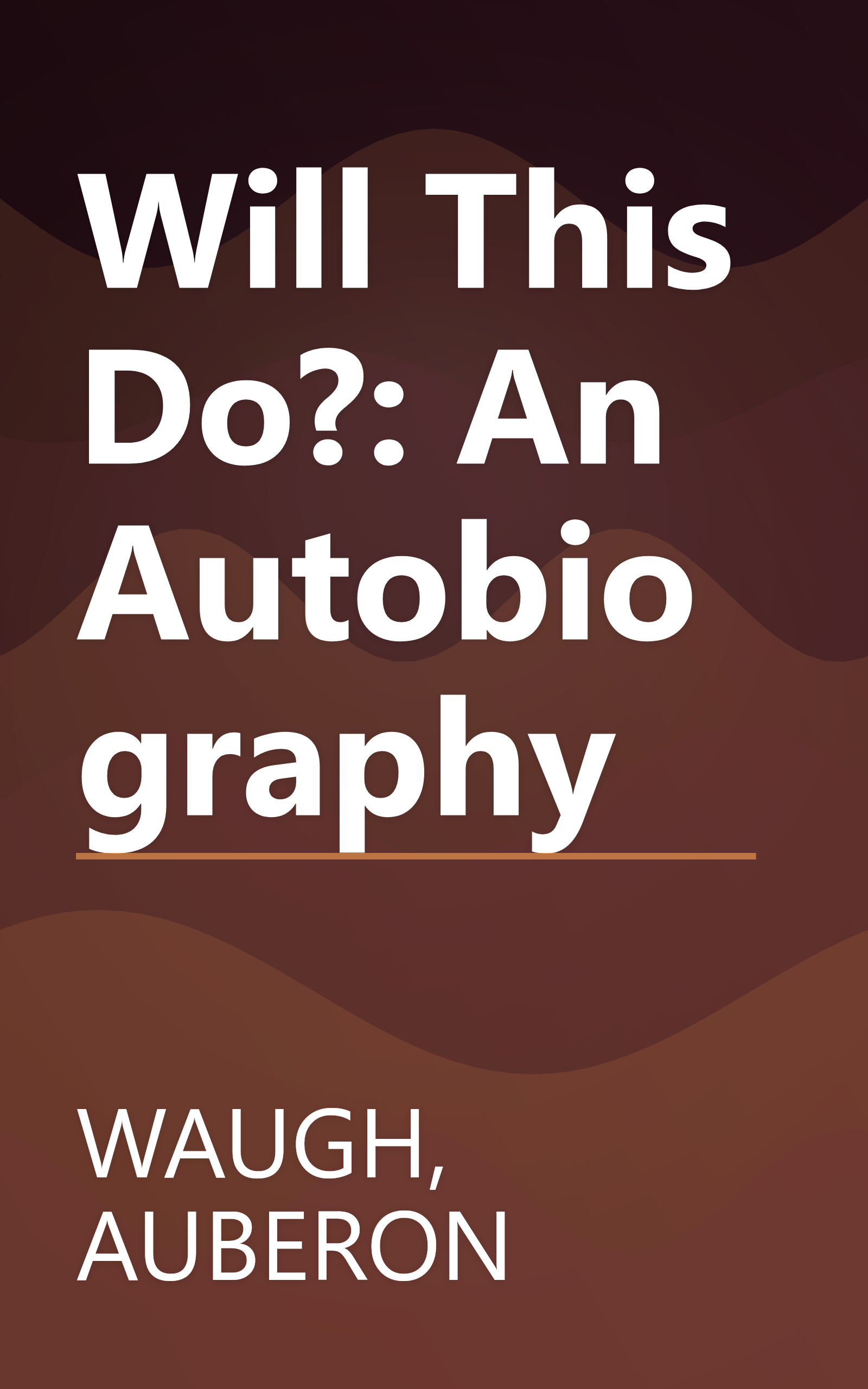 Will This Do?: An Autobiography book cover