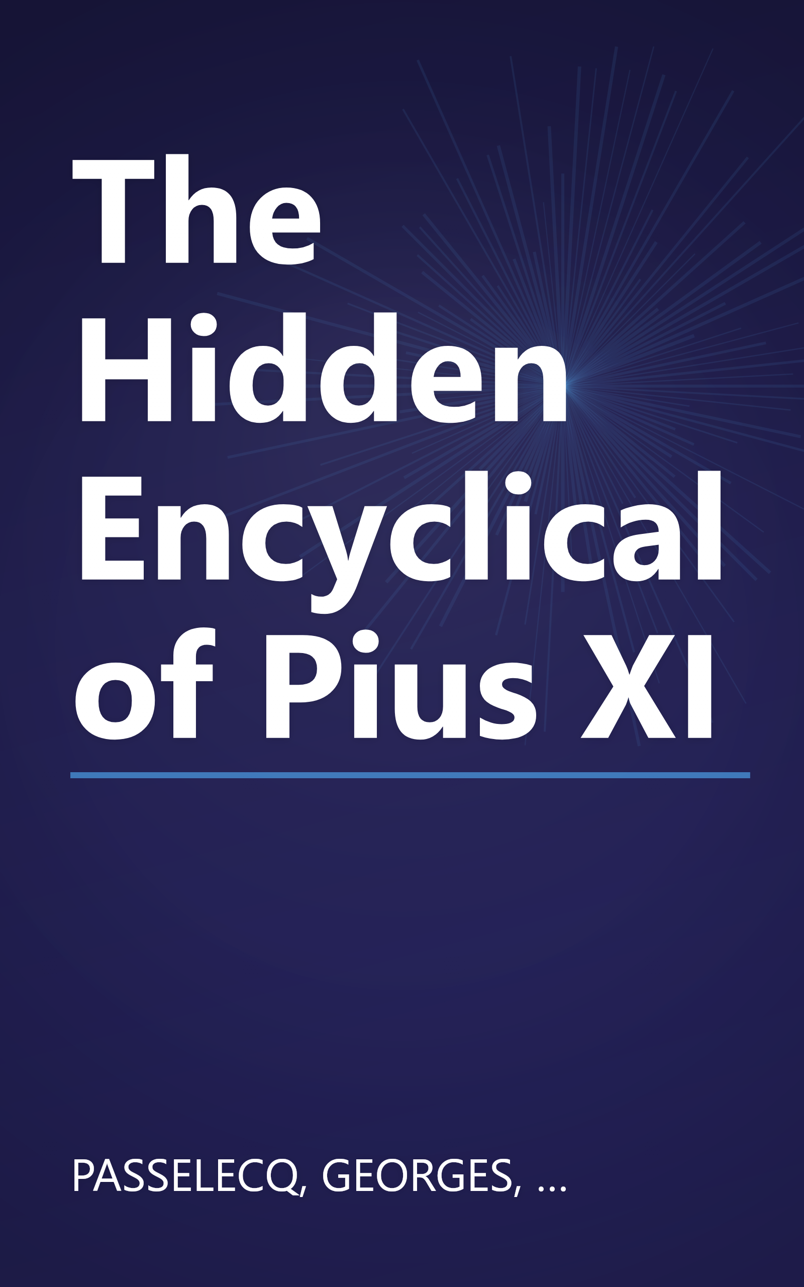 The Hidden Encyclical of Pius XI book cover