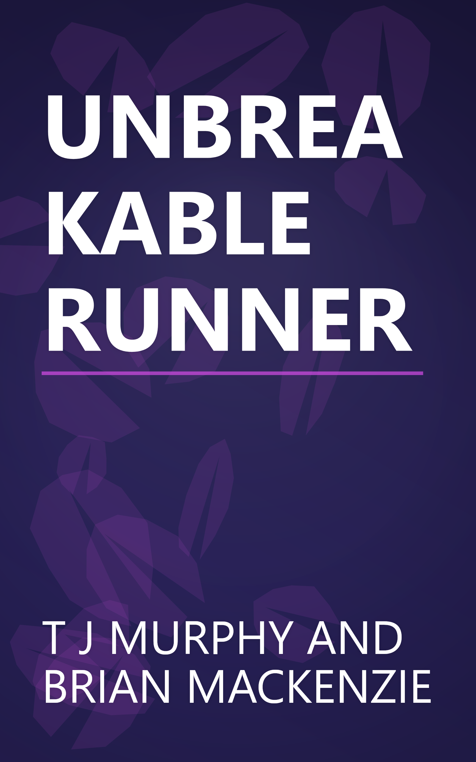 UNBREAKABLE RUNNER book cover
