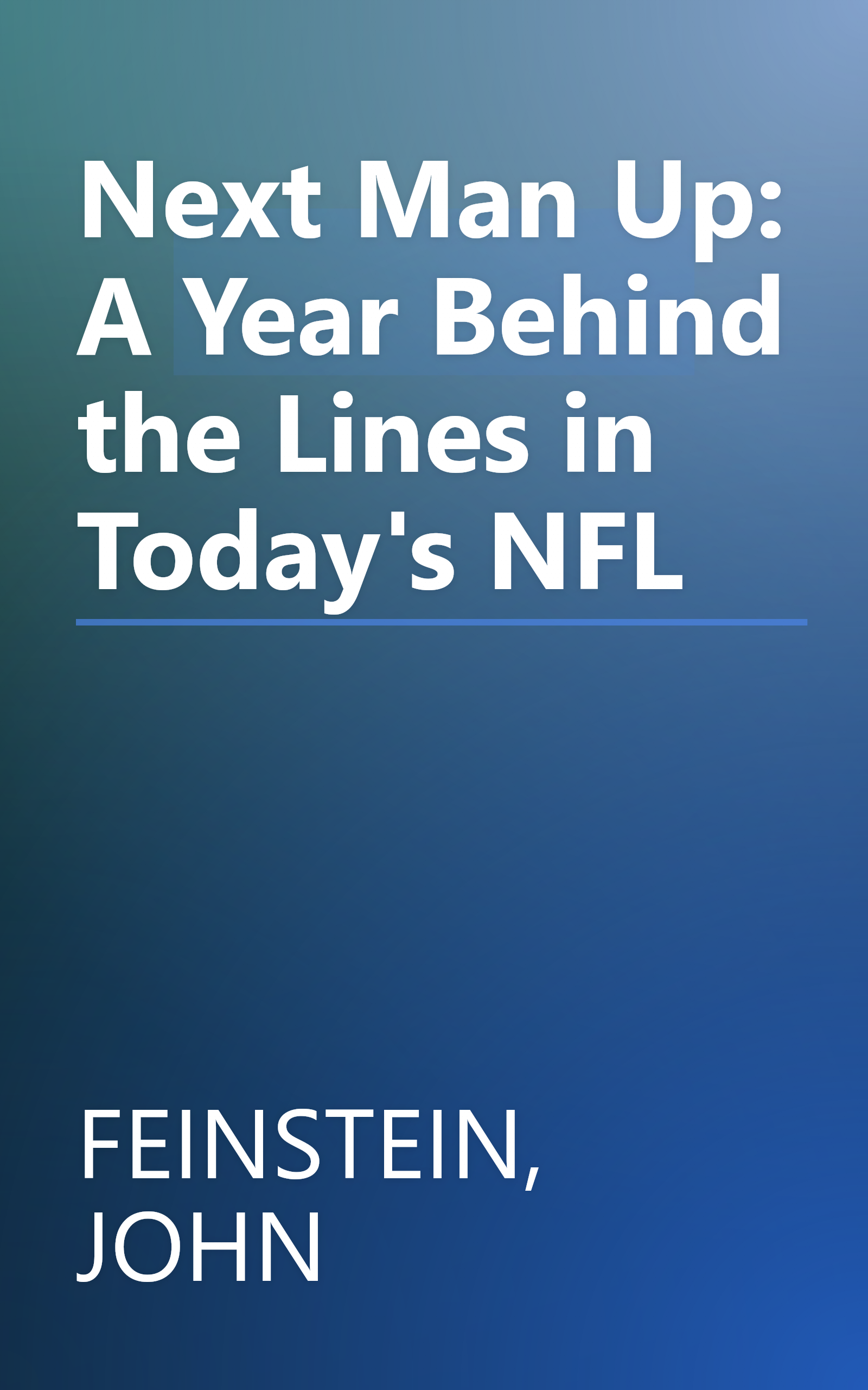 Next Man Up: A Year Behind the Lines in Today's NFL book cover