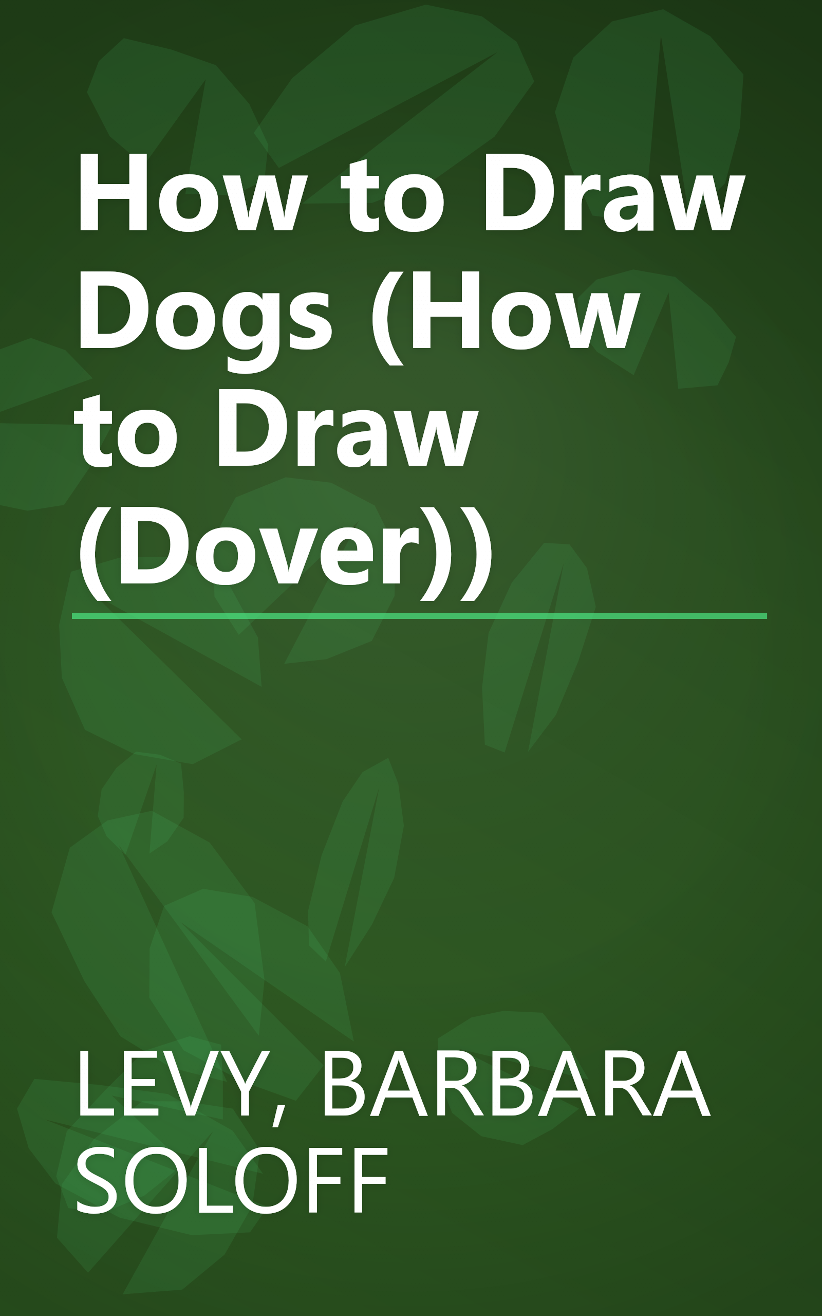 How to Draw Dogs (How to Draw (Dover)) book cover