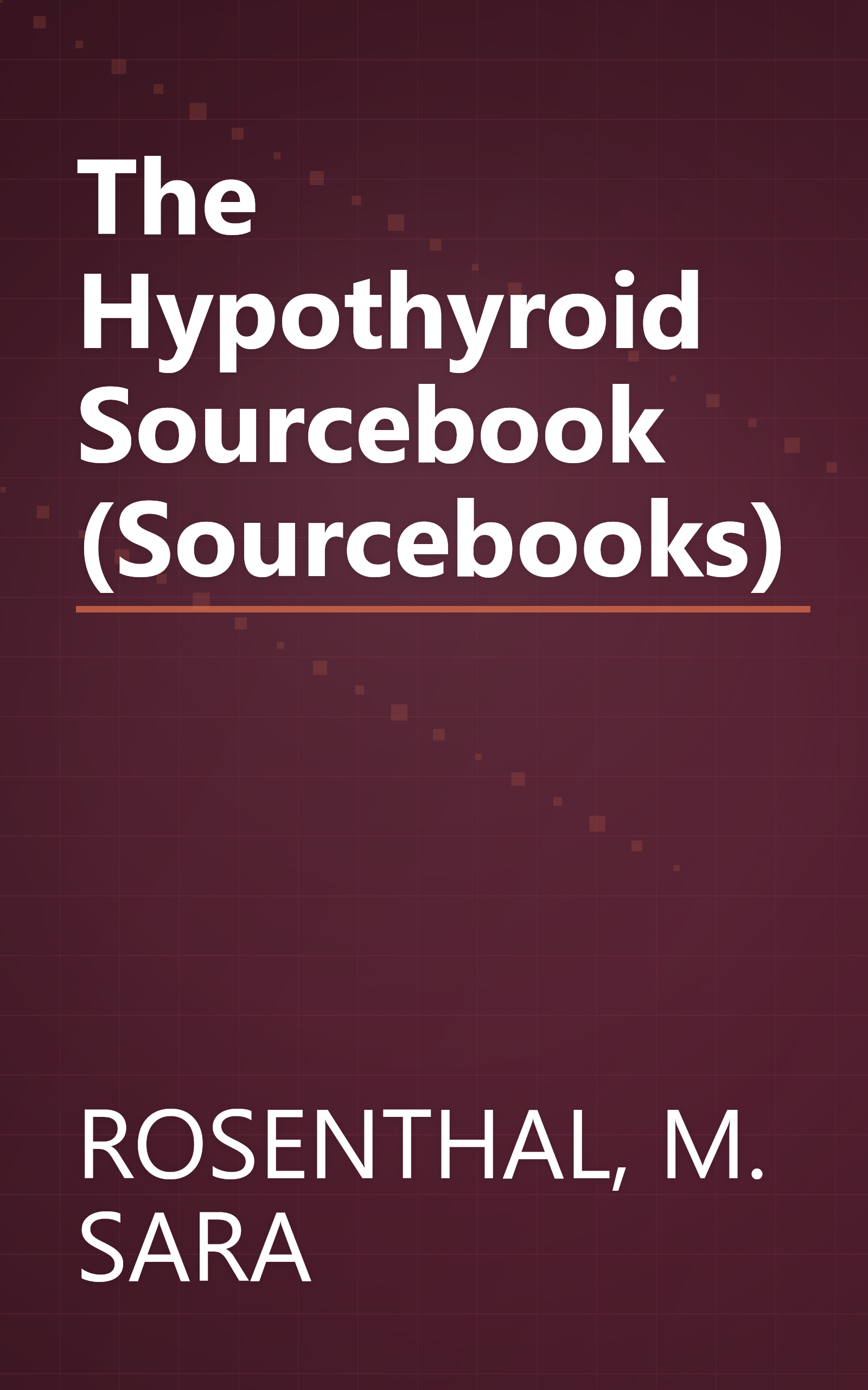 The Hypothyroid Sourcebook (Sourcebooks) book cover