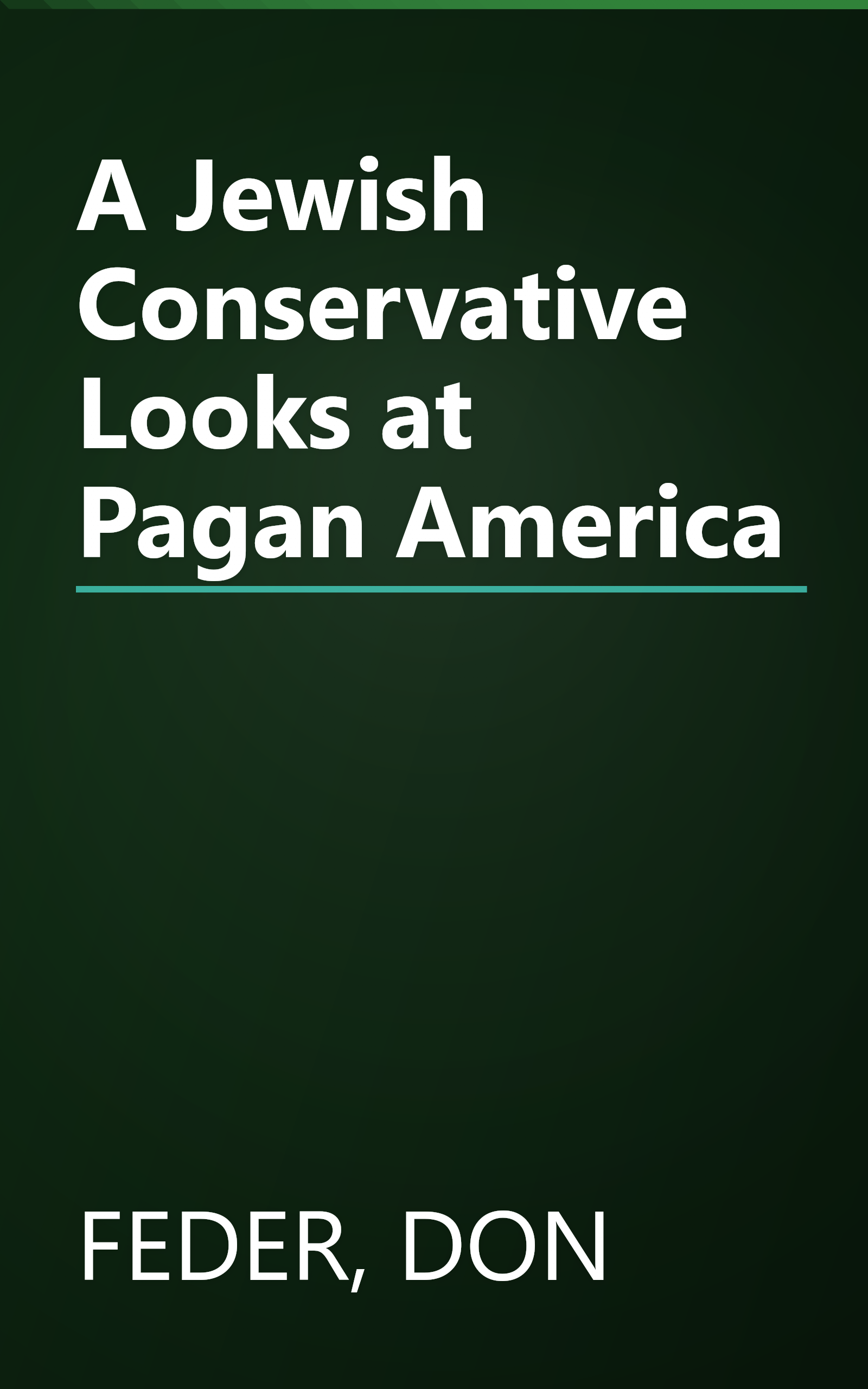 A Jewish Conservative Looks at Pagan America book cover
