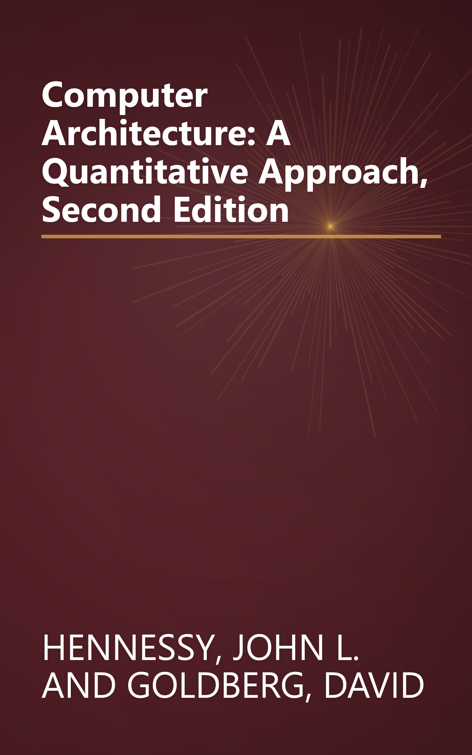 Computer Architecture: A Quantitative Approach, Second Edition book cover
