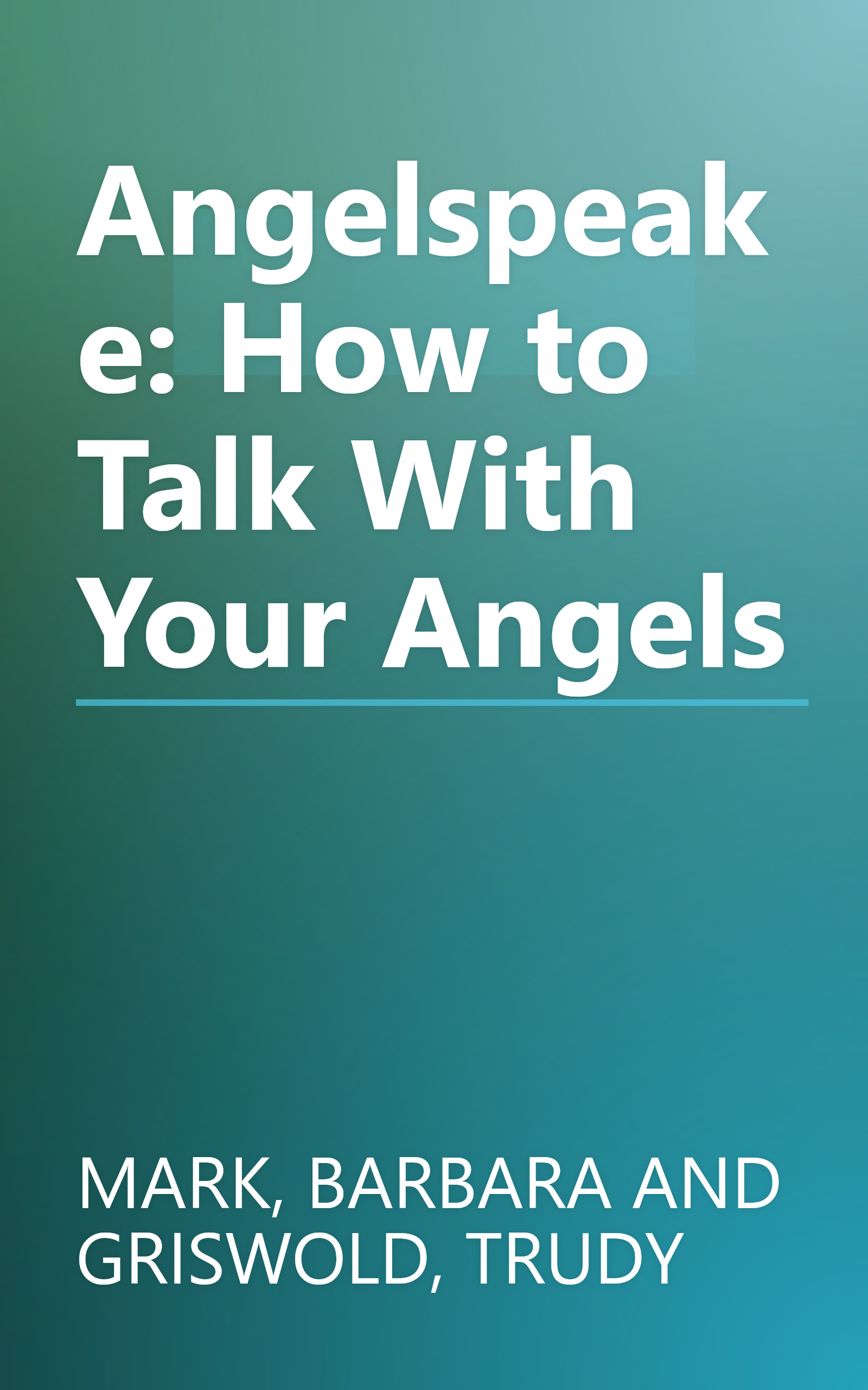 Angelspeake: How to Talk With Your Angels book cover
