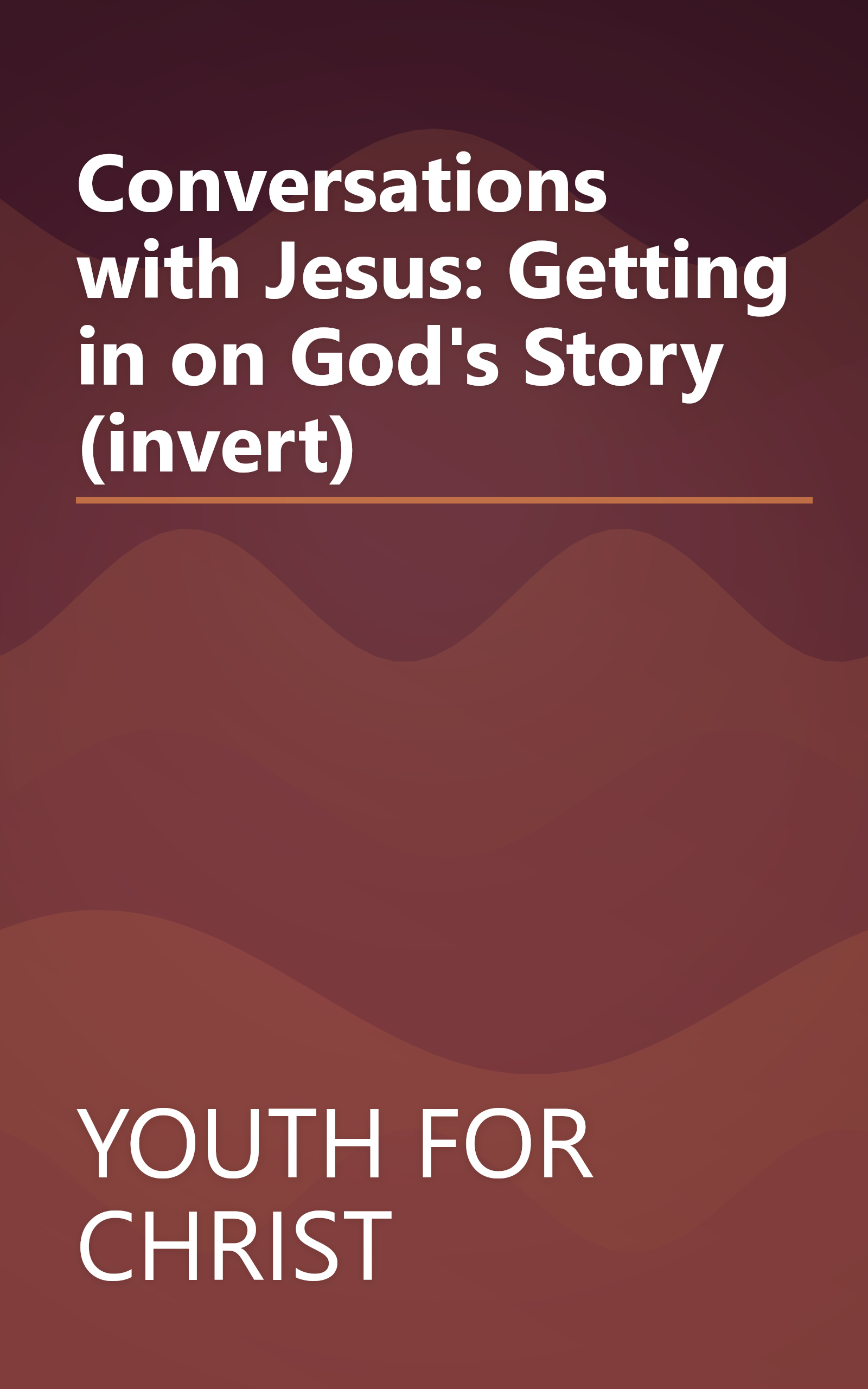 Conversations with Jesus: Getting in on God's Story (invert) book cover