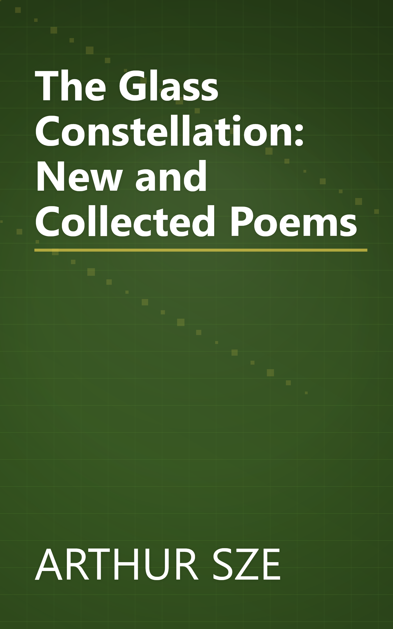 The Glass Constellation: New and Collected Poems book cover