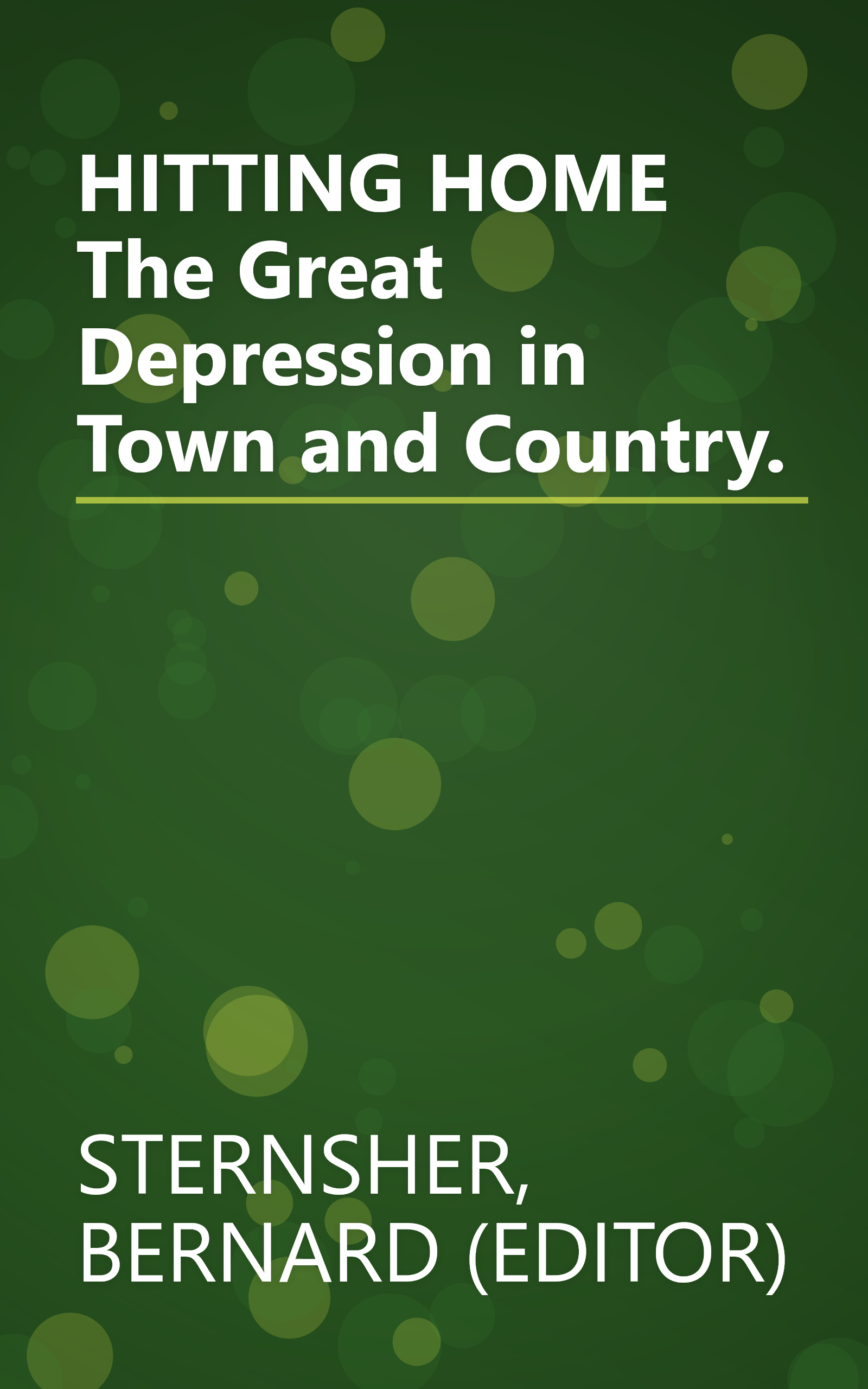 HITTING HOME The Great Depression in Town and Country. book cover