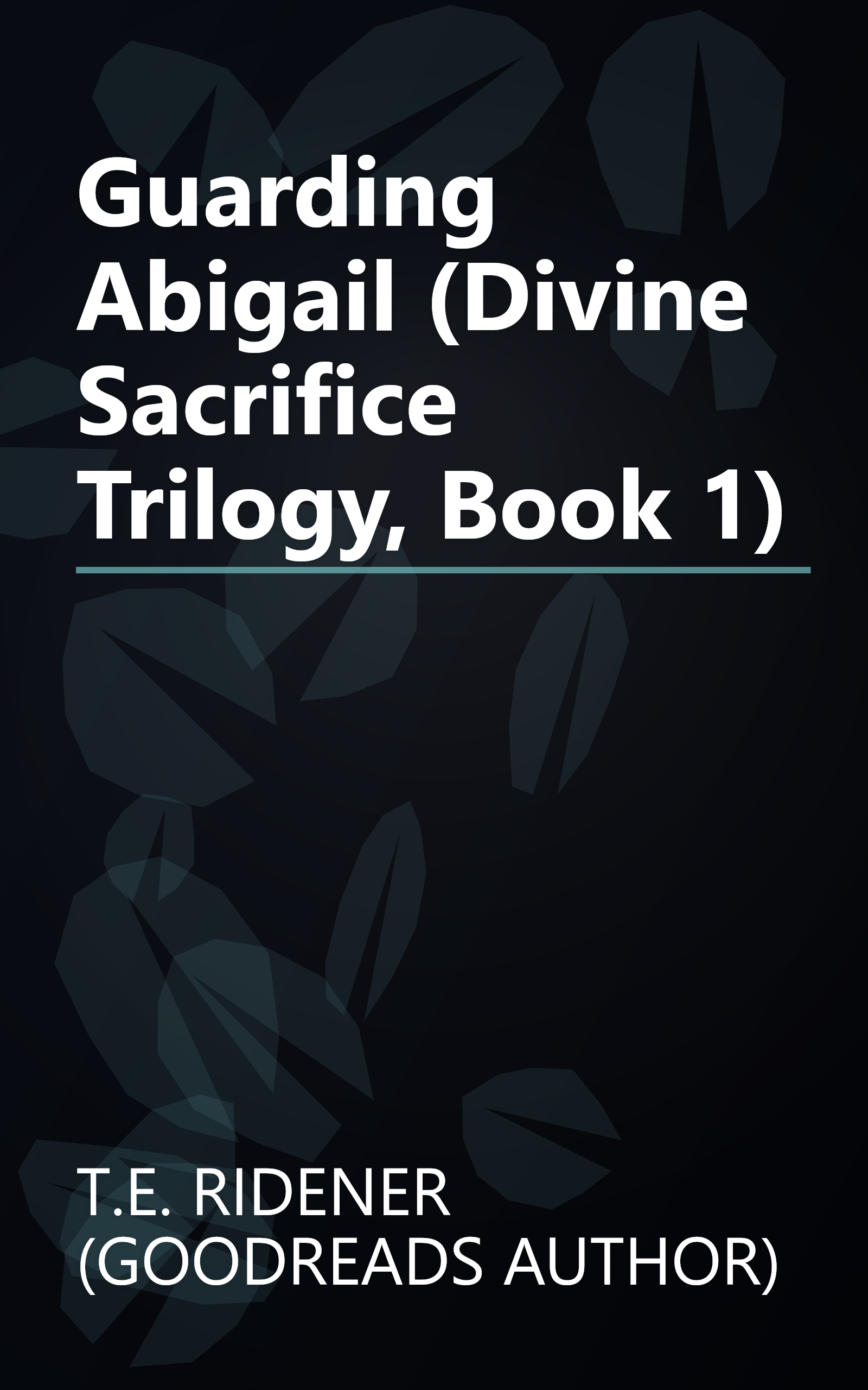 Guarding Abigail (Divine Sacrifice Trilogy, Book 1) book cover