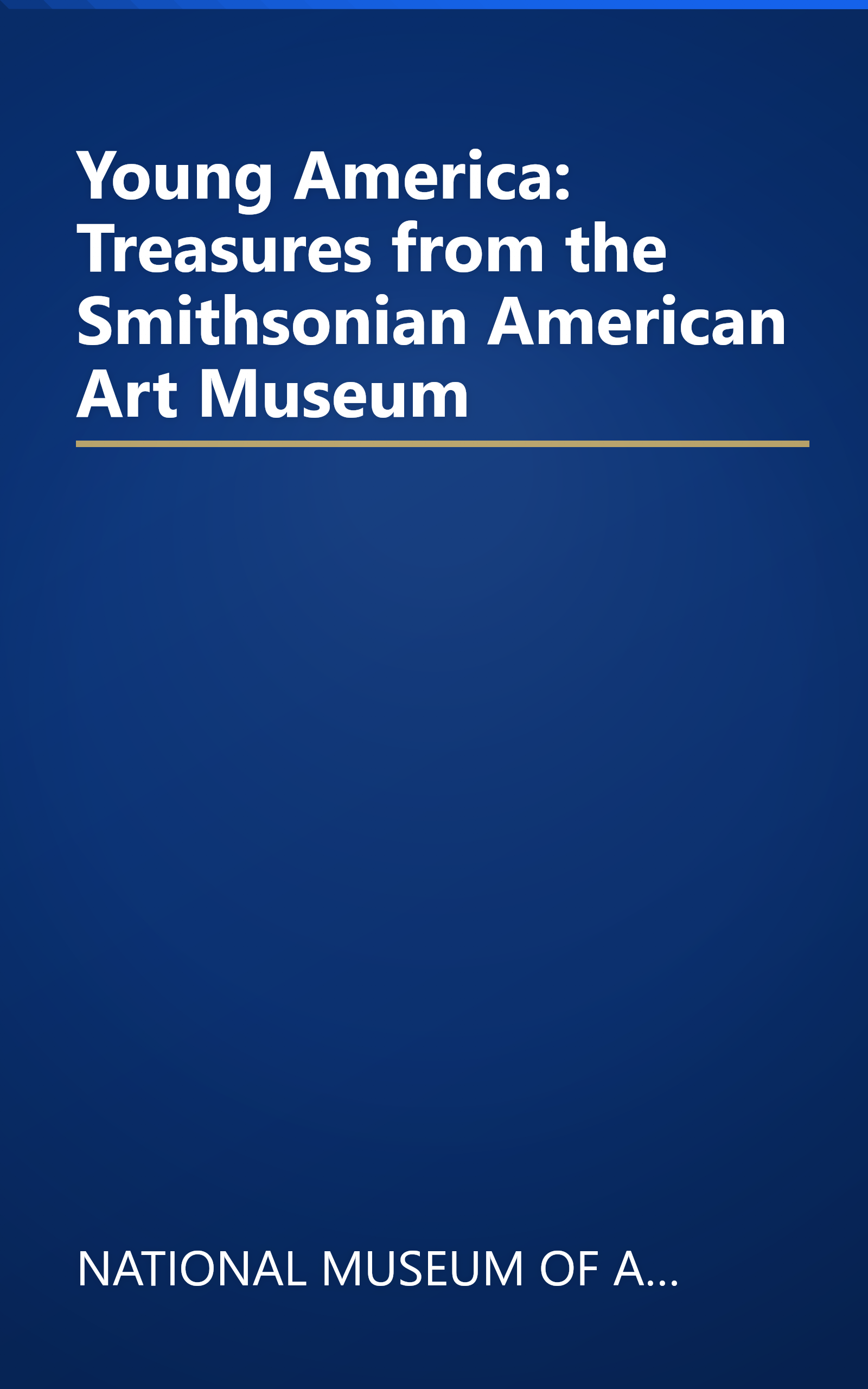 Young America: Treasures from the Smithsonian American Art Museum book cover