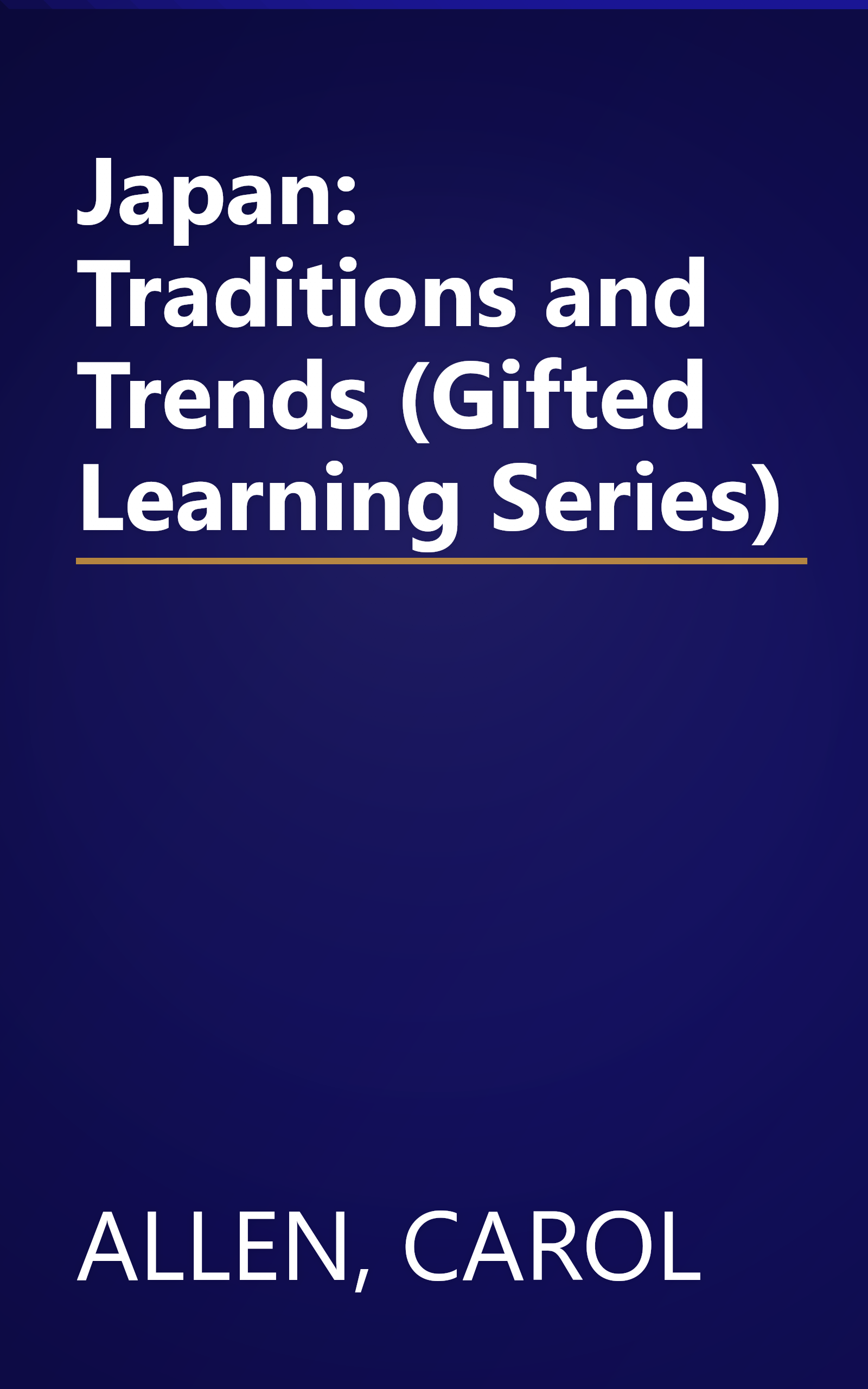 Japan: Traditions and Trends (Gifted Learning Series) book cover