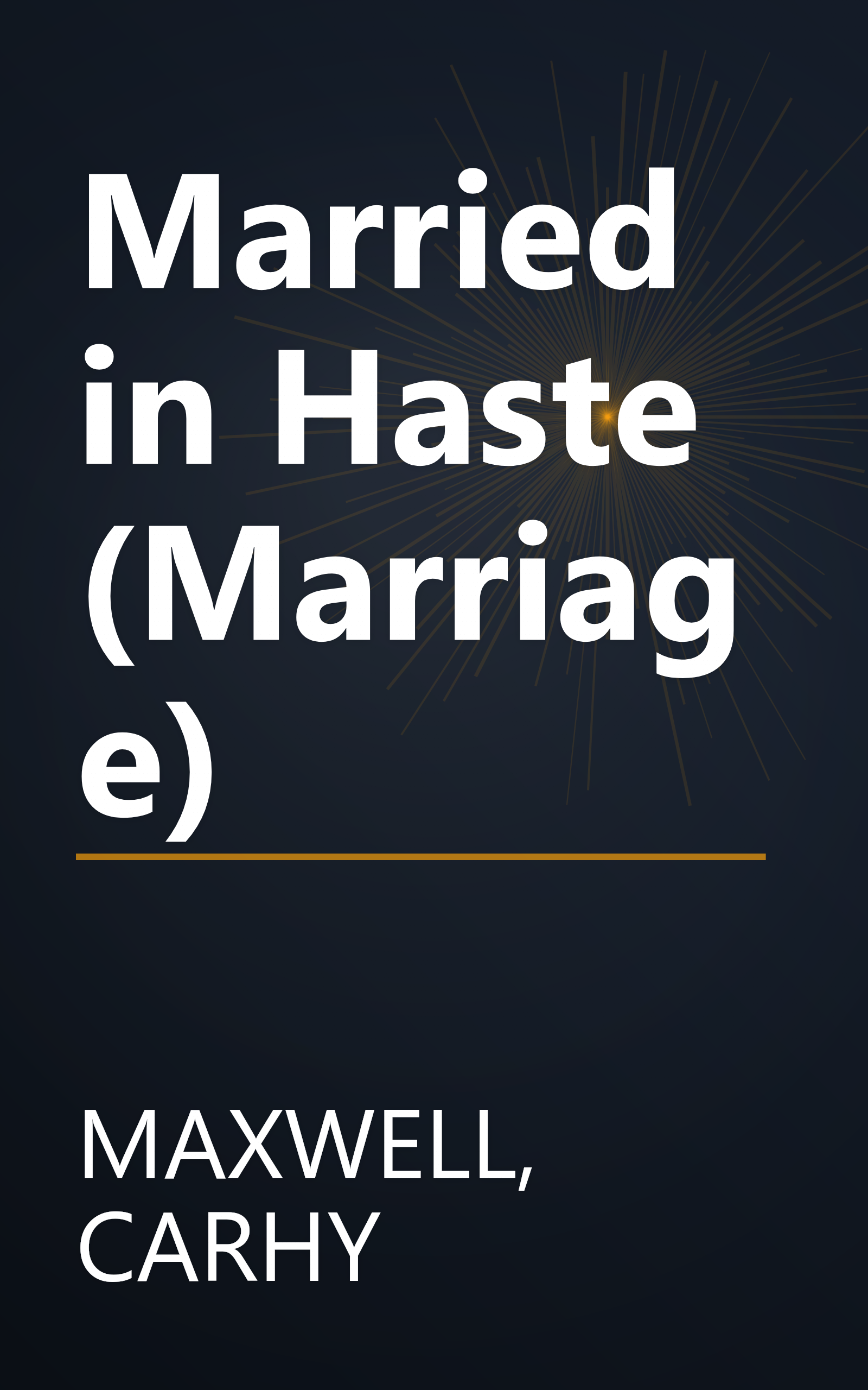 Married in Haste (Marriage) book cover