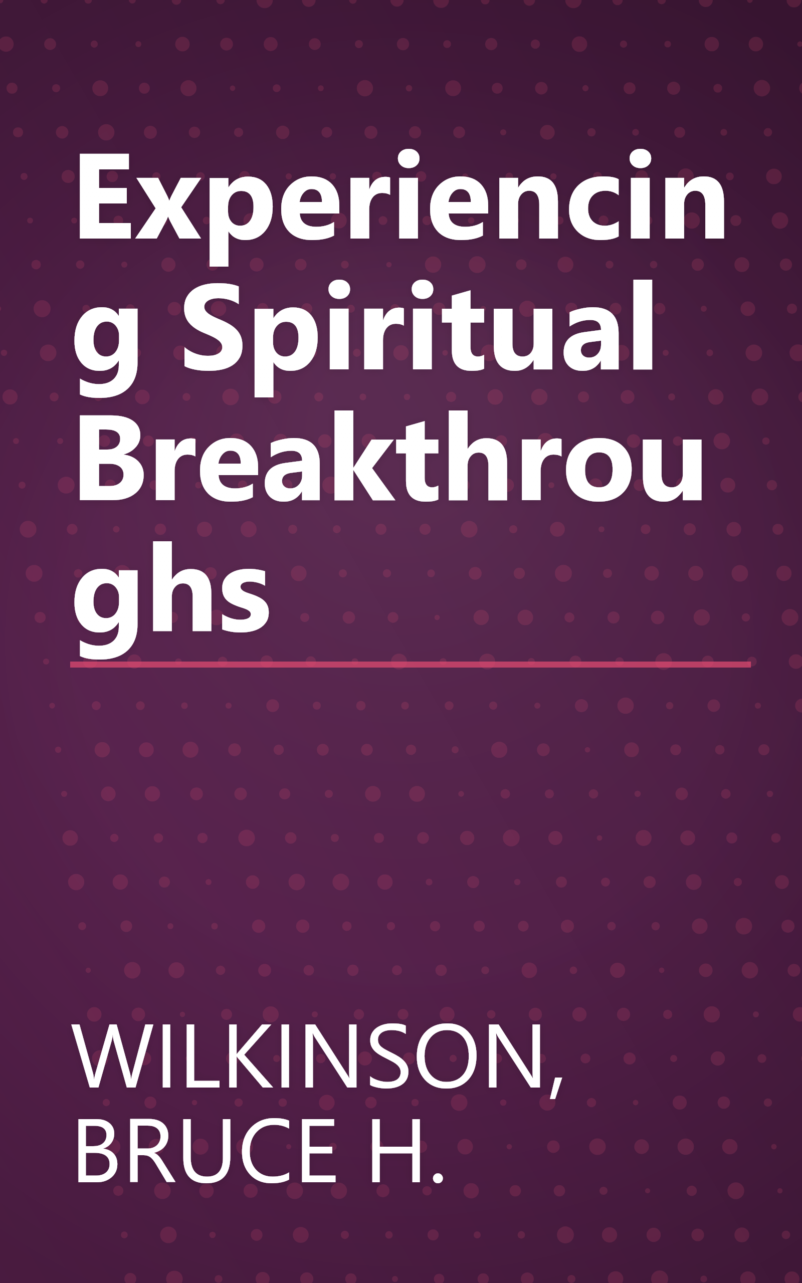 Experiencing Spiritual Breakthroughs book cover