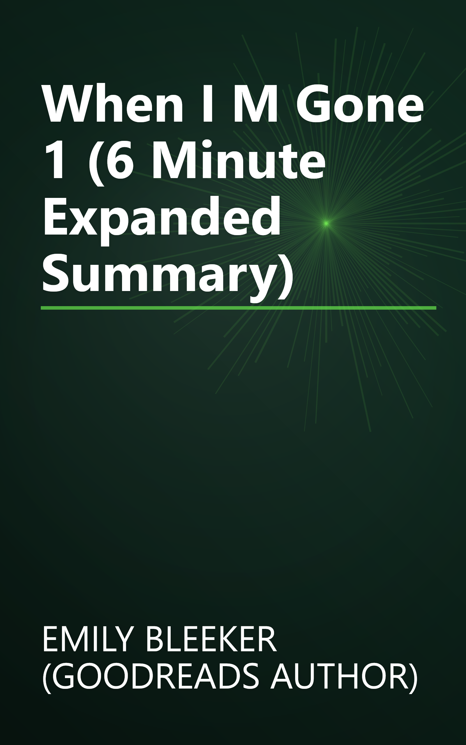 When I M Gone 1 (6 Minute   Expanded Summary) book cover