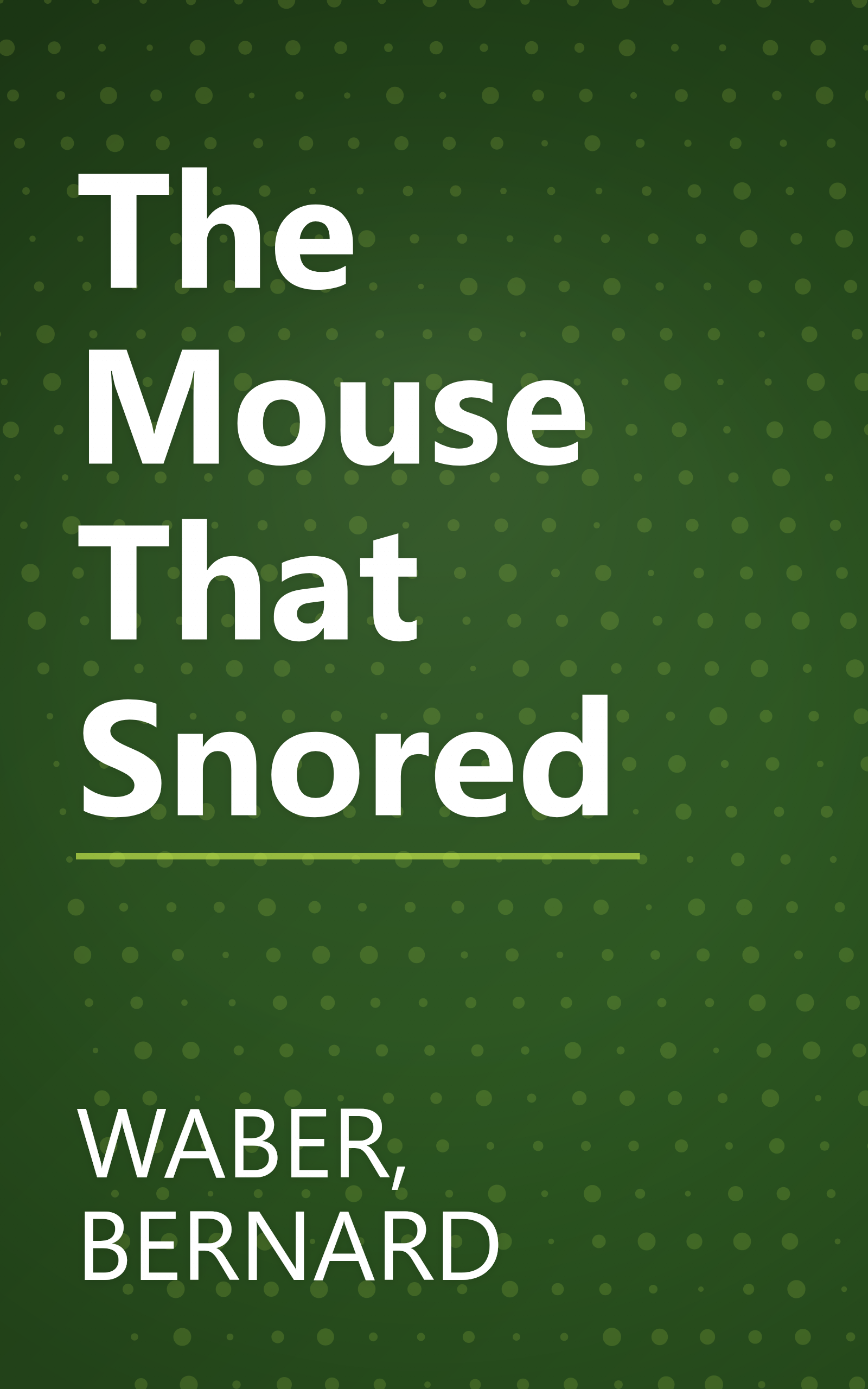 The Mouse That Snored book cover