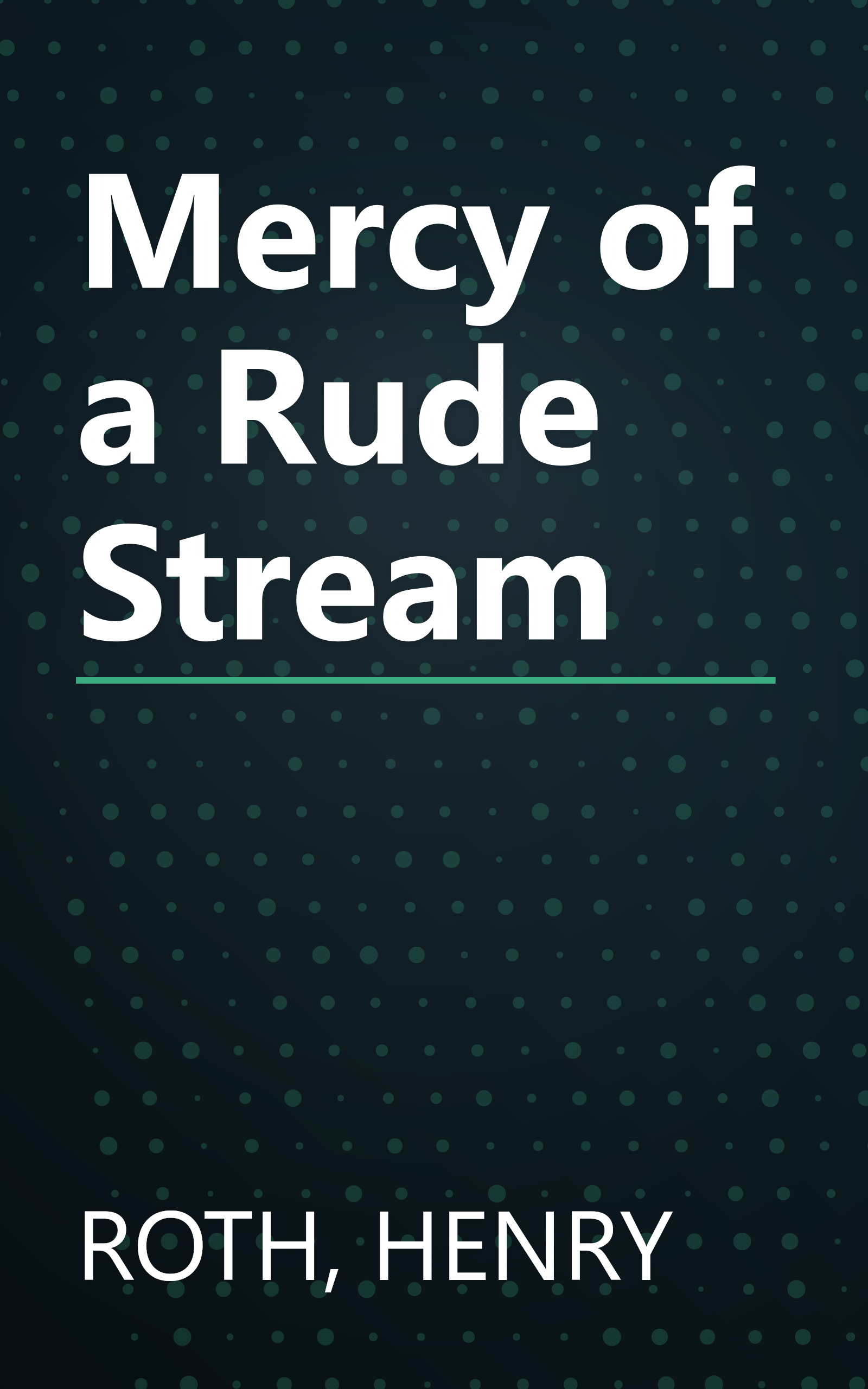 Mercy of a Rude Stream book cover
