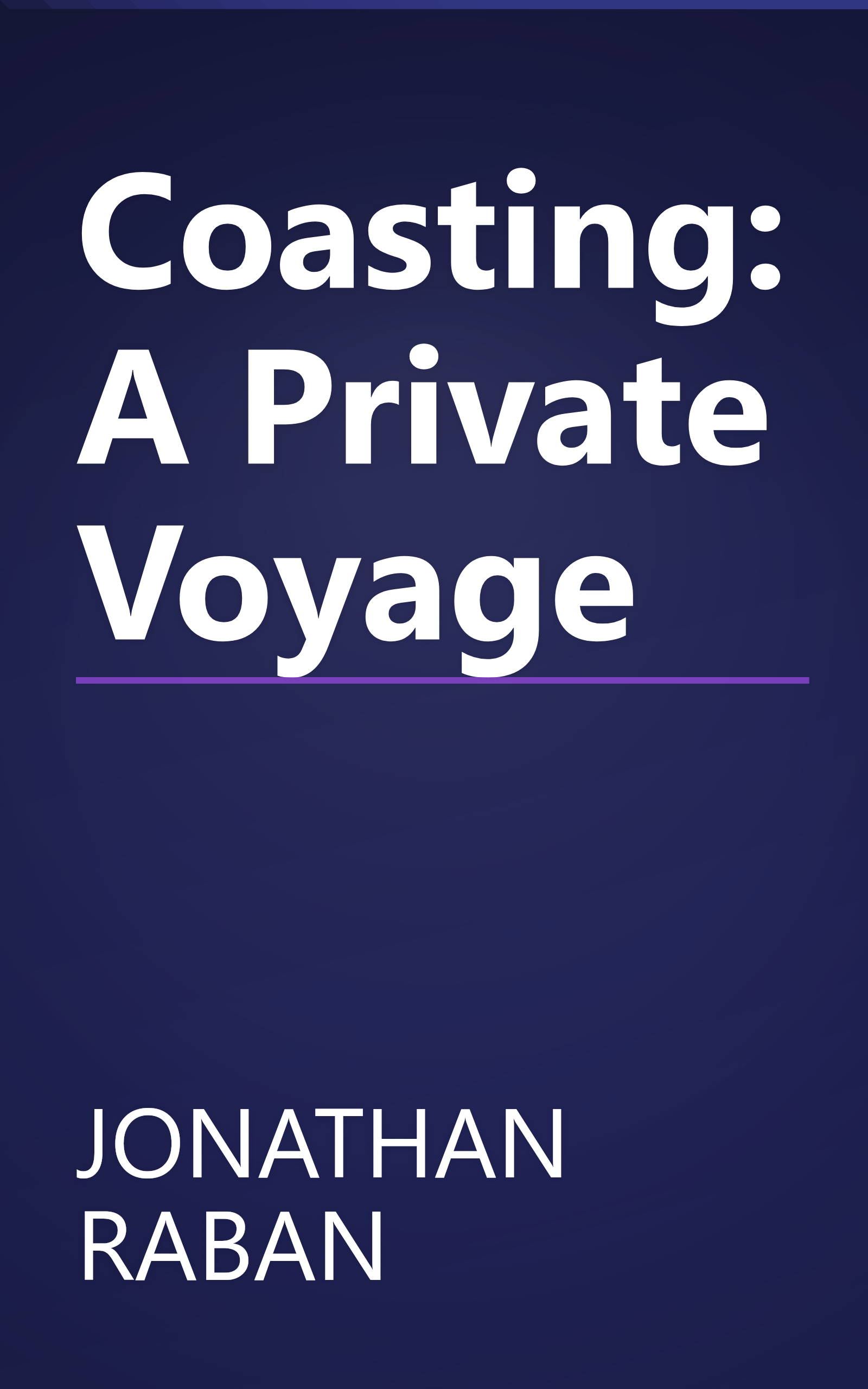 Coasting: A Private Voyage book cover