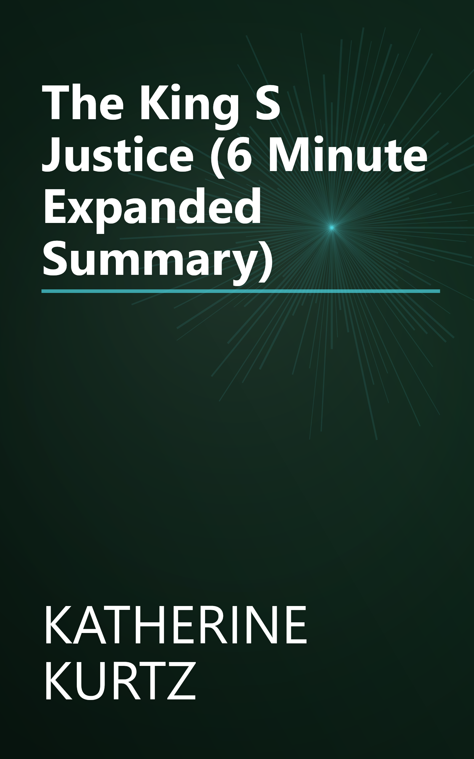 The King S Justice (6 Minute   Expanded Summary) book cover