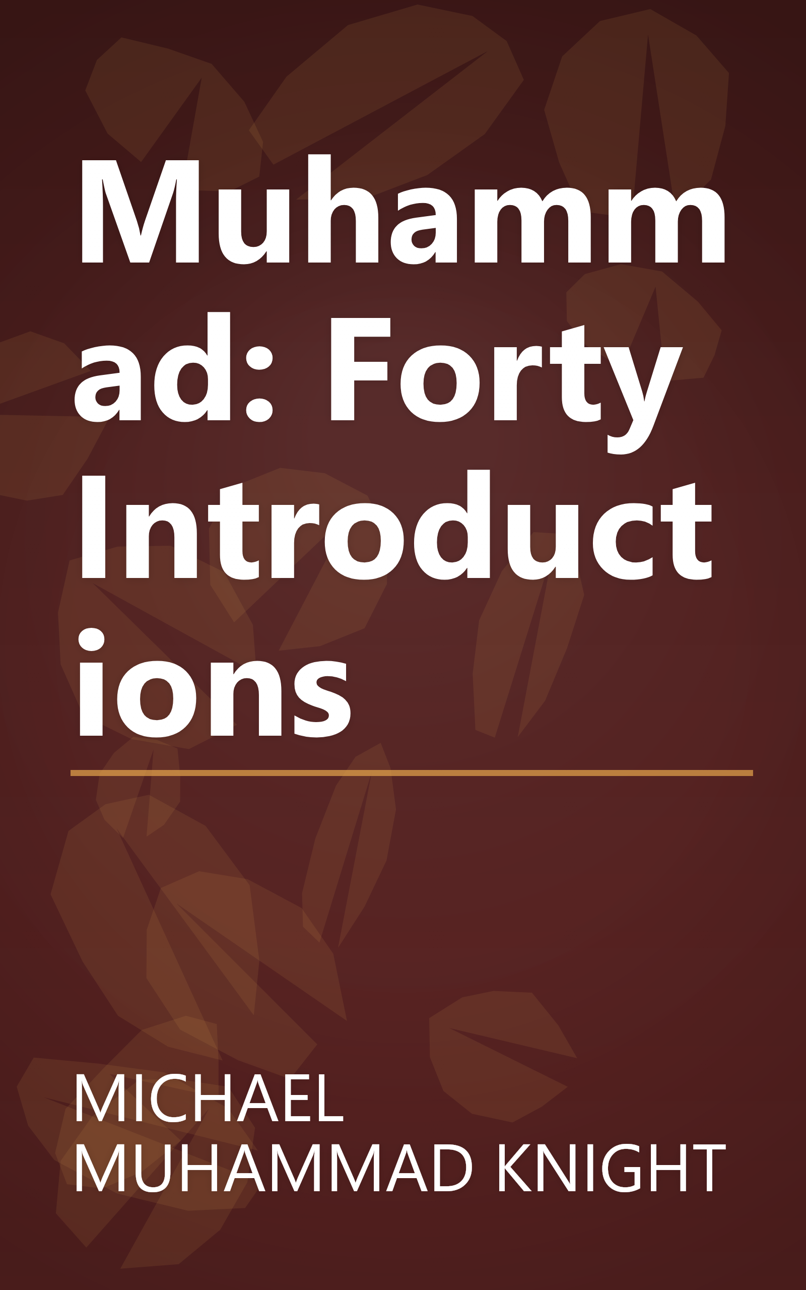 Muhammad: Forty Introductions book cover