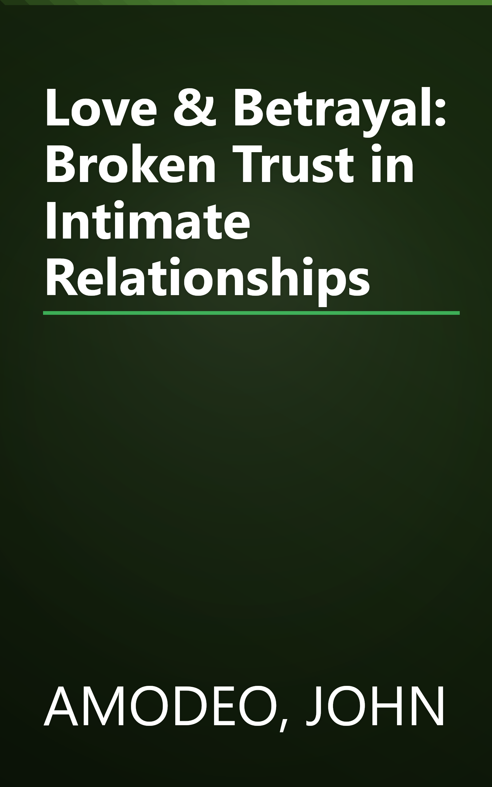 Love & Betrayal: Broken Trust in Intimate Relationships book cover