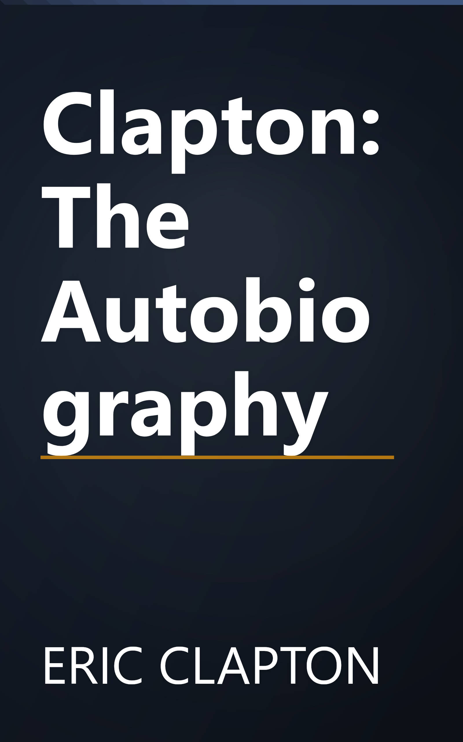 Clapton: The Autobiography book cover