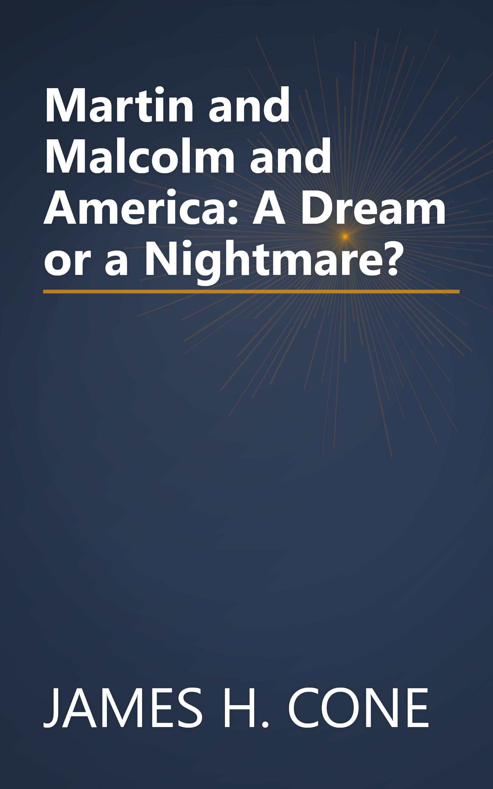 Martin and Malcolm and America: A Dream or a Nightmare? book cover
