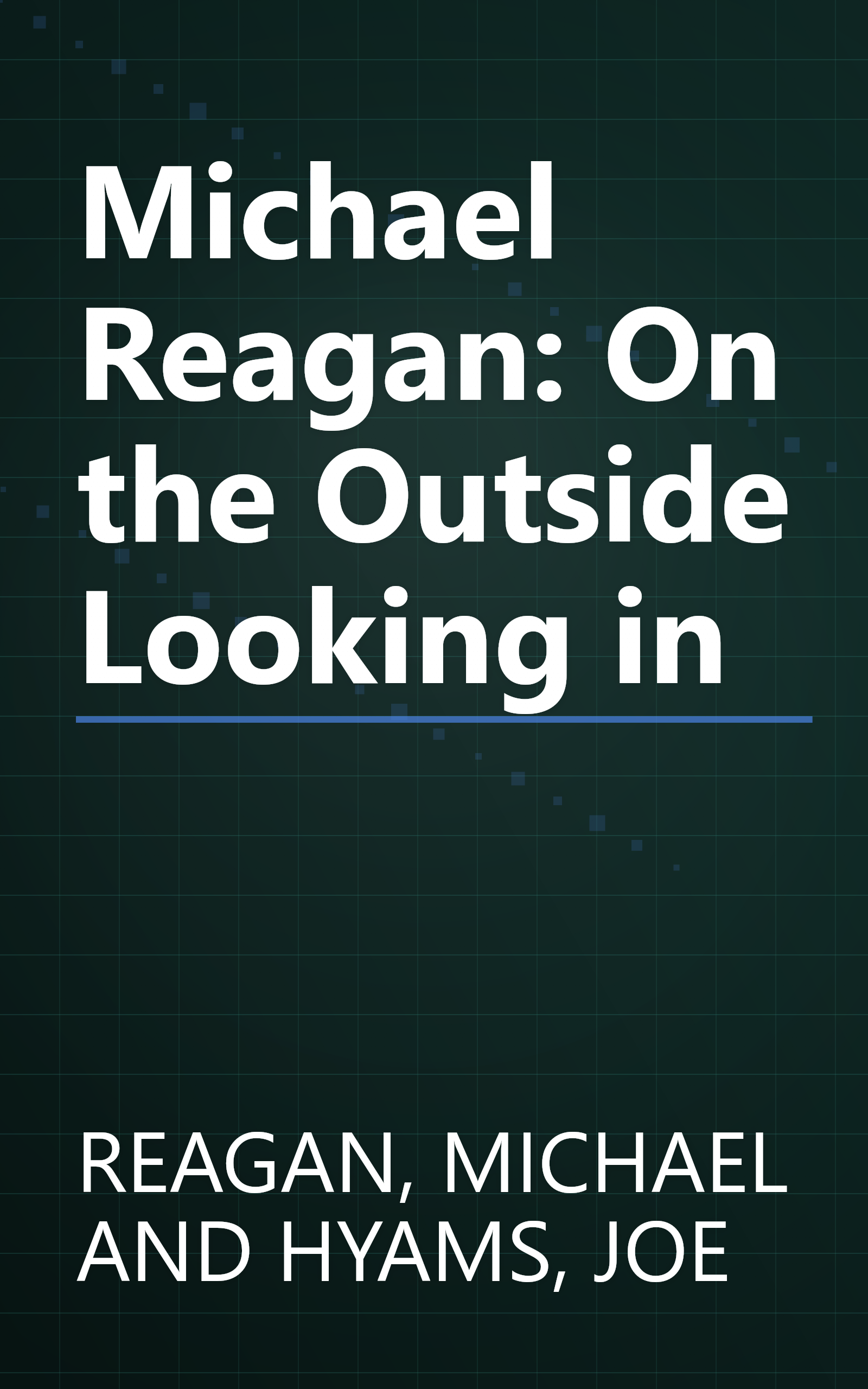 Michael Reagan: On the Outside Looking in book cover