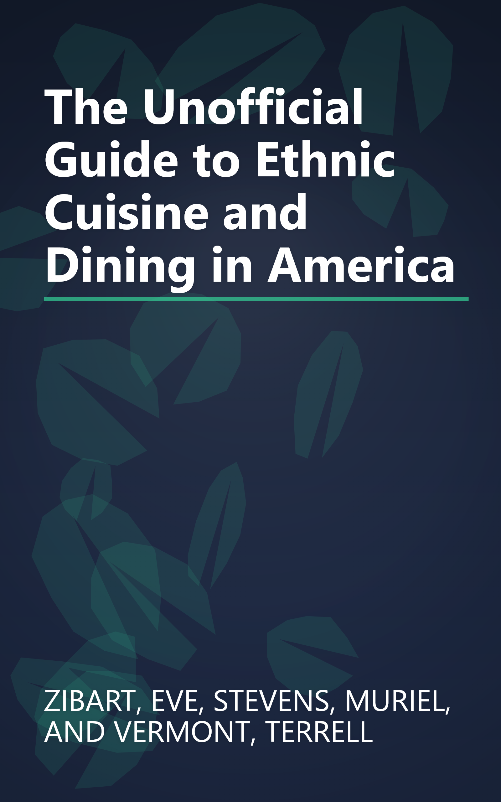 The Unofficial Guide to Ethnic Cuisine and Dining in America book cover