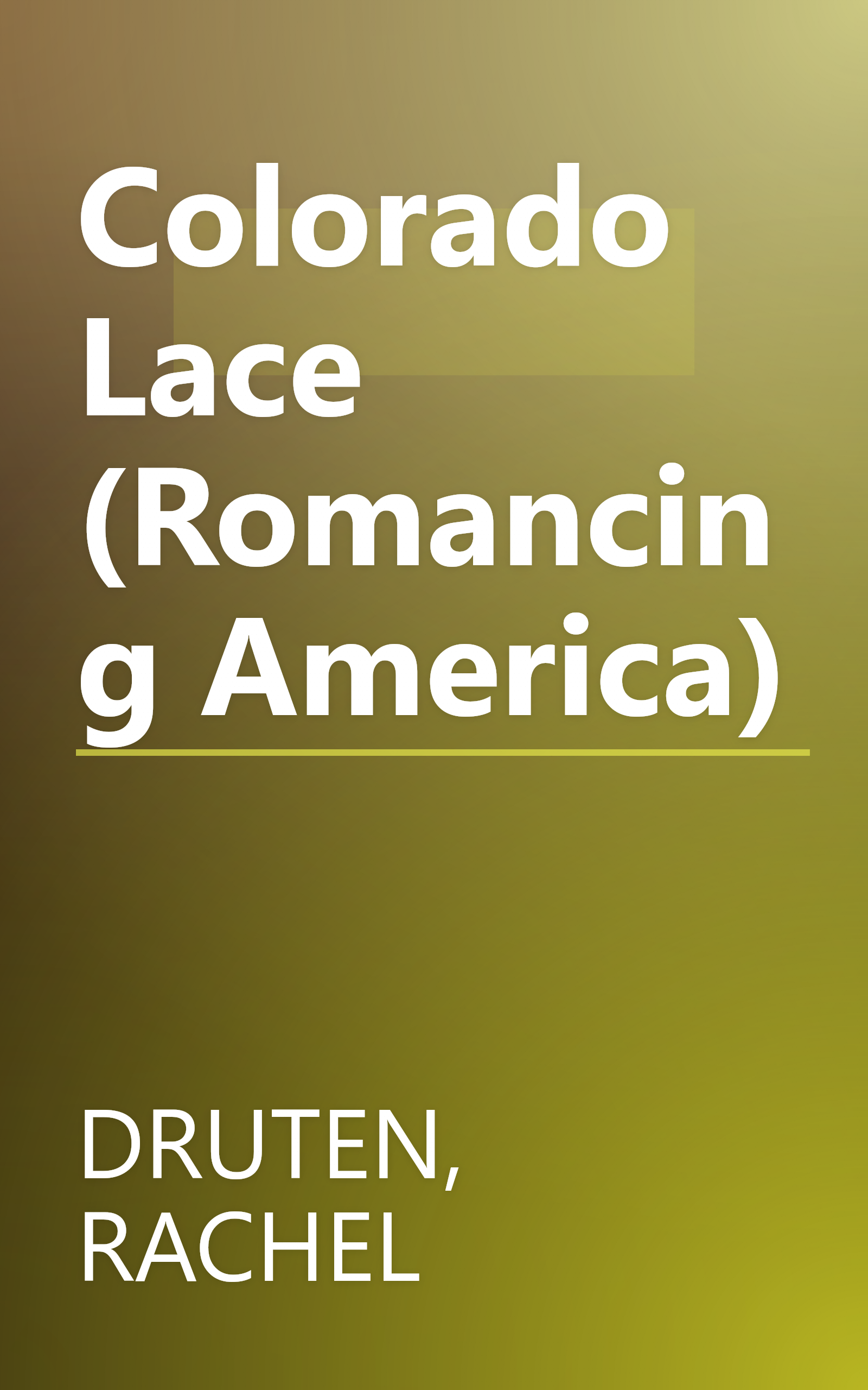Colorado Lace (Romancing America) book cover