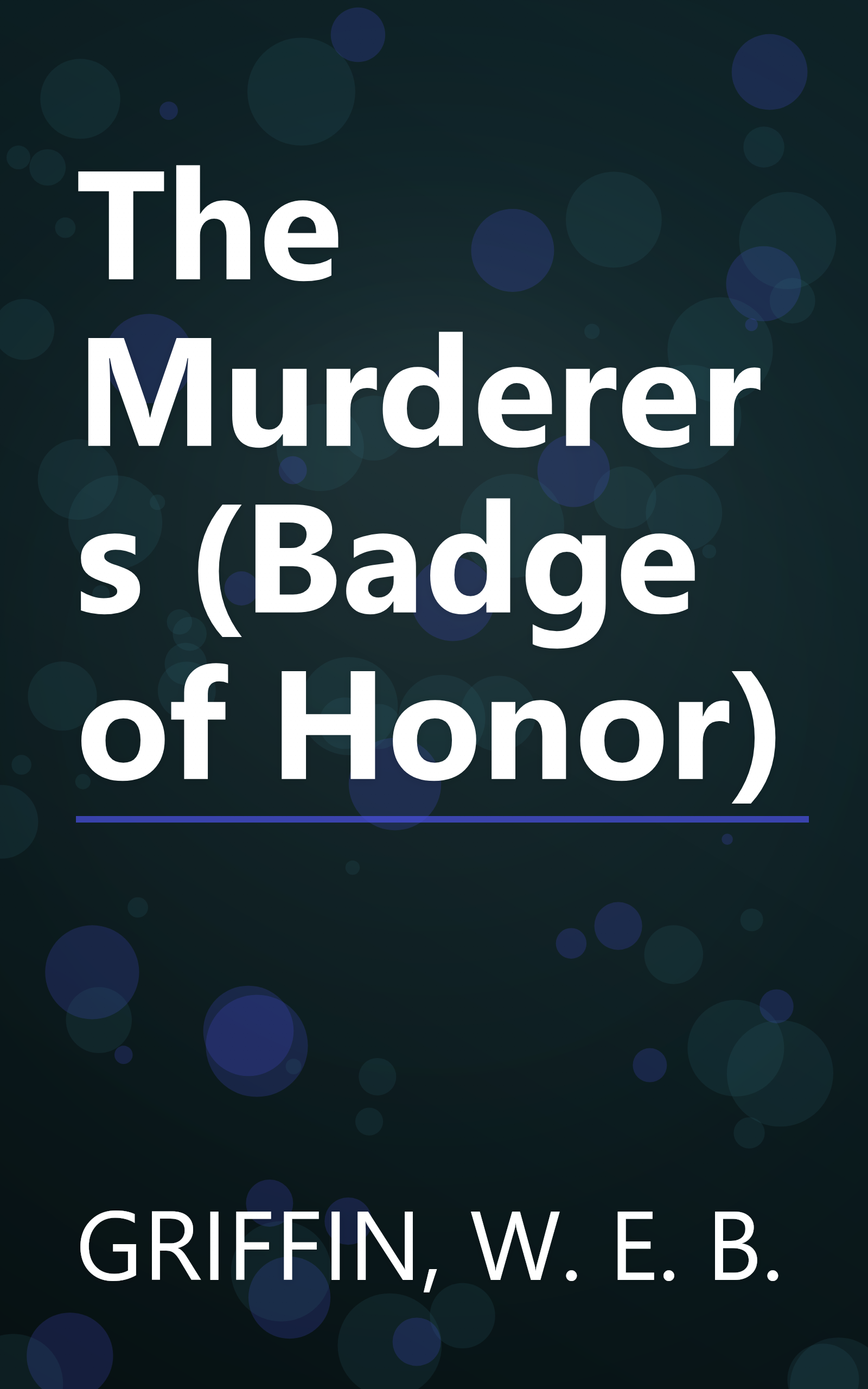 The Murderers (Badge of Honor) book cover
