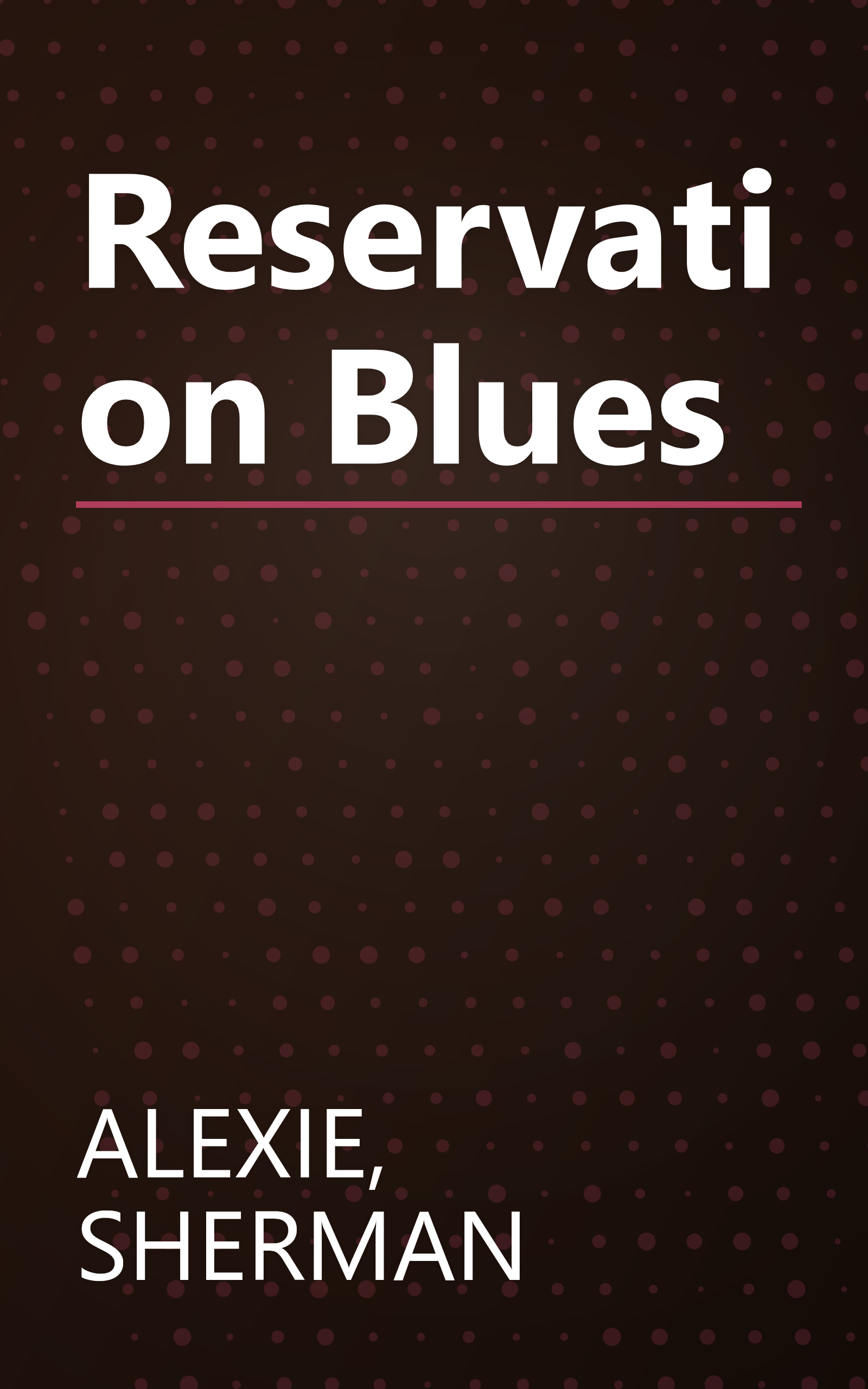 Reservation Blues book cover
