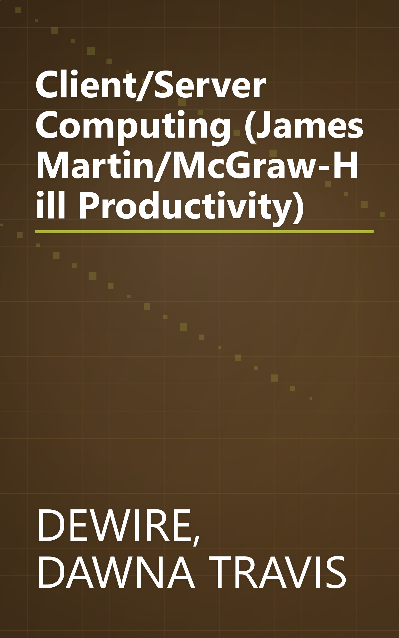 Client/Server Computing (James Martin/McGraw-Hill Productivity) book cover