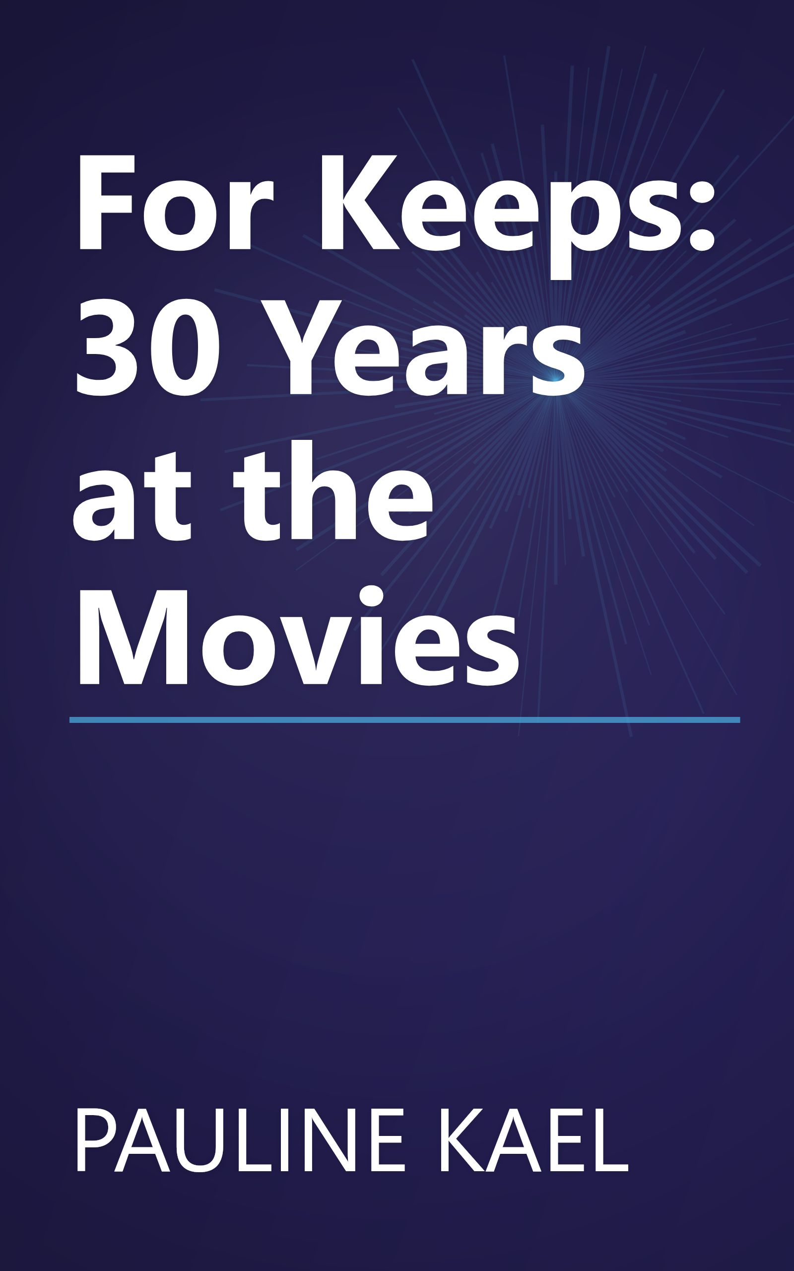 For Keeps: 30 Years at the Movies book cover