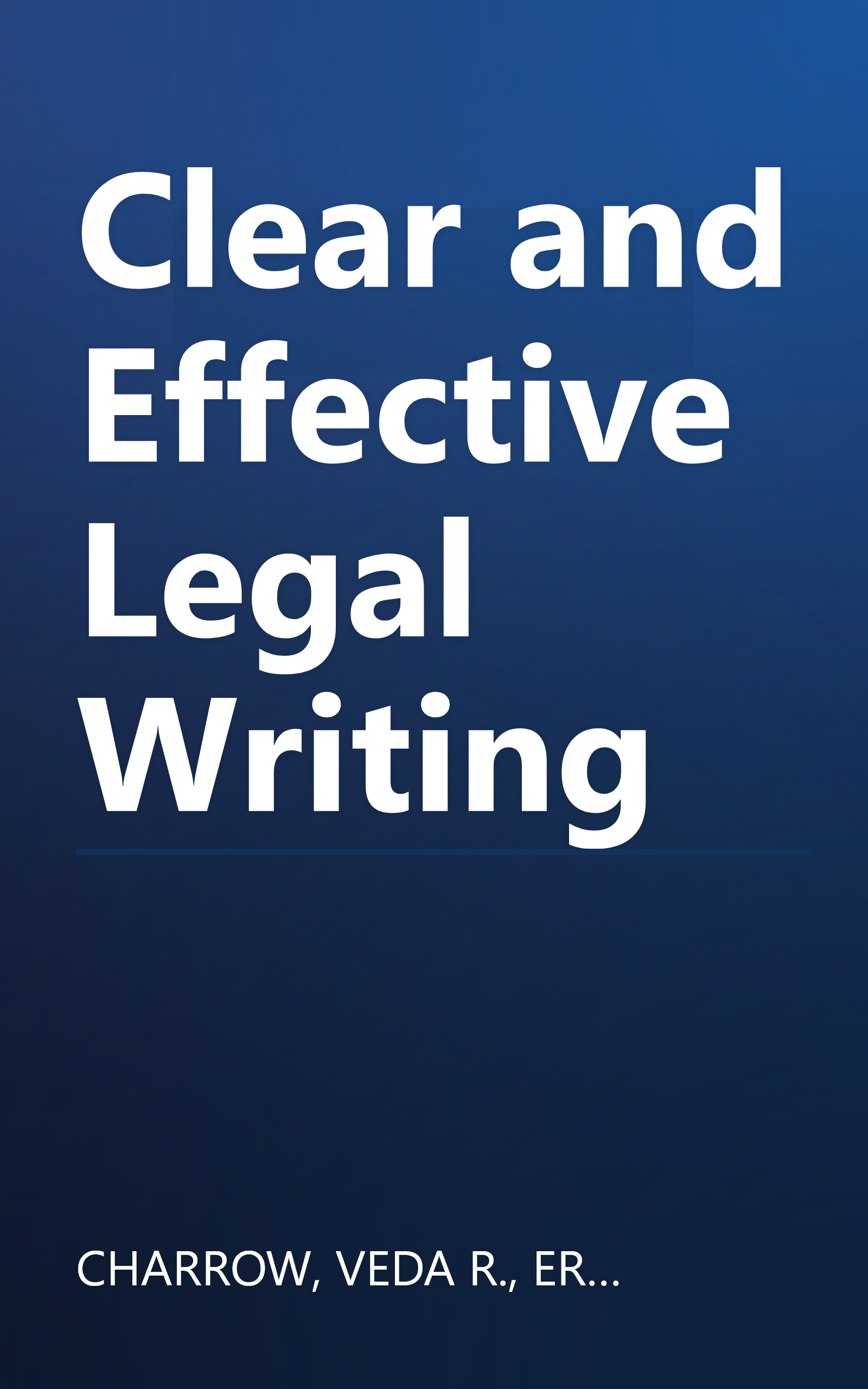 Clear and Effective Legal Writing book cover