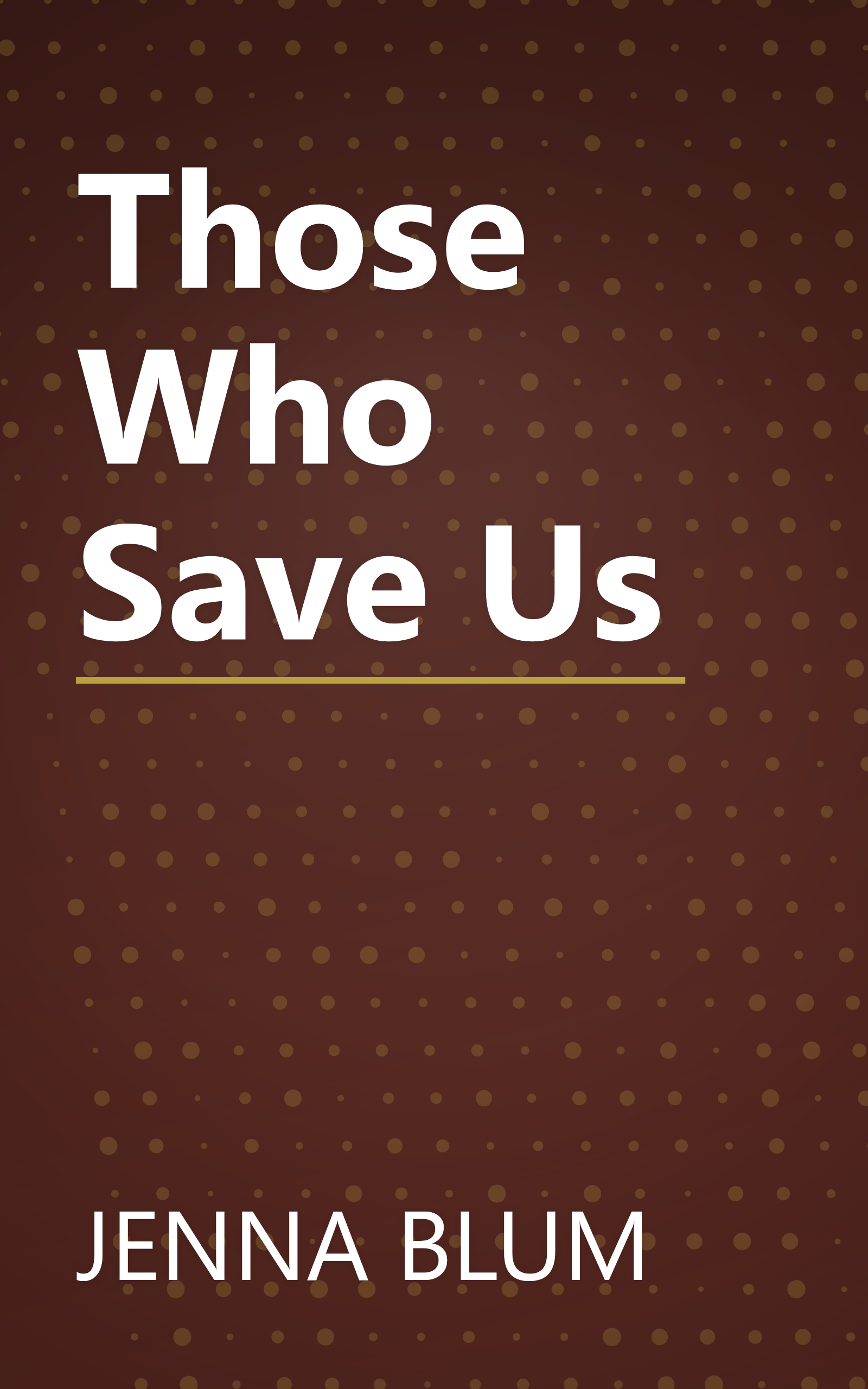 Those Who Save Us book cover