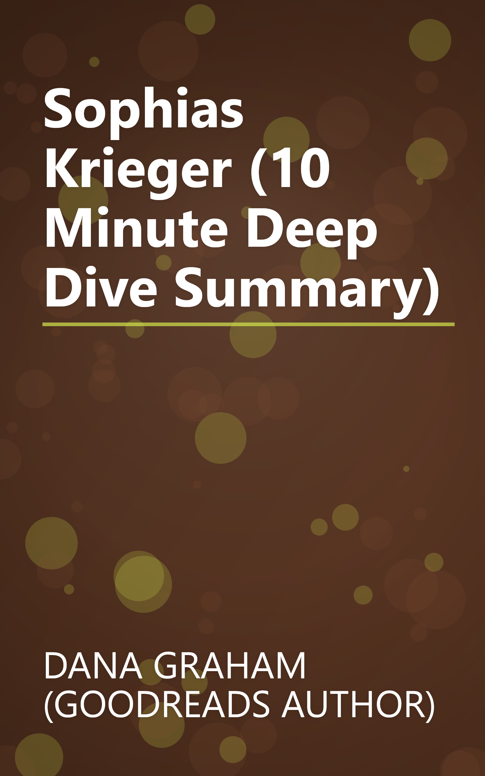 Sophias Krieger (10 Minute   Deep Dive Summary) book cover