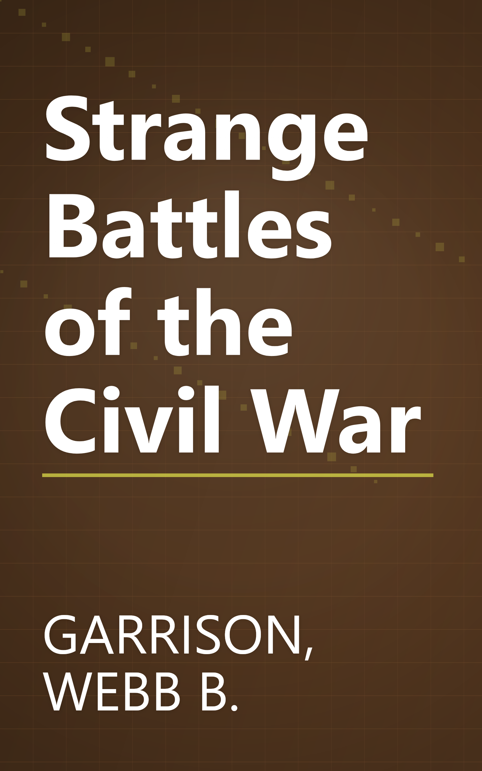 Strange Battles of the Civil War book cover