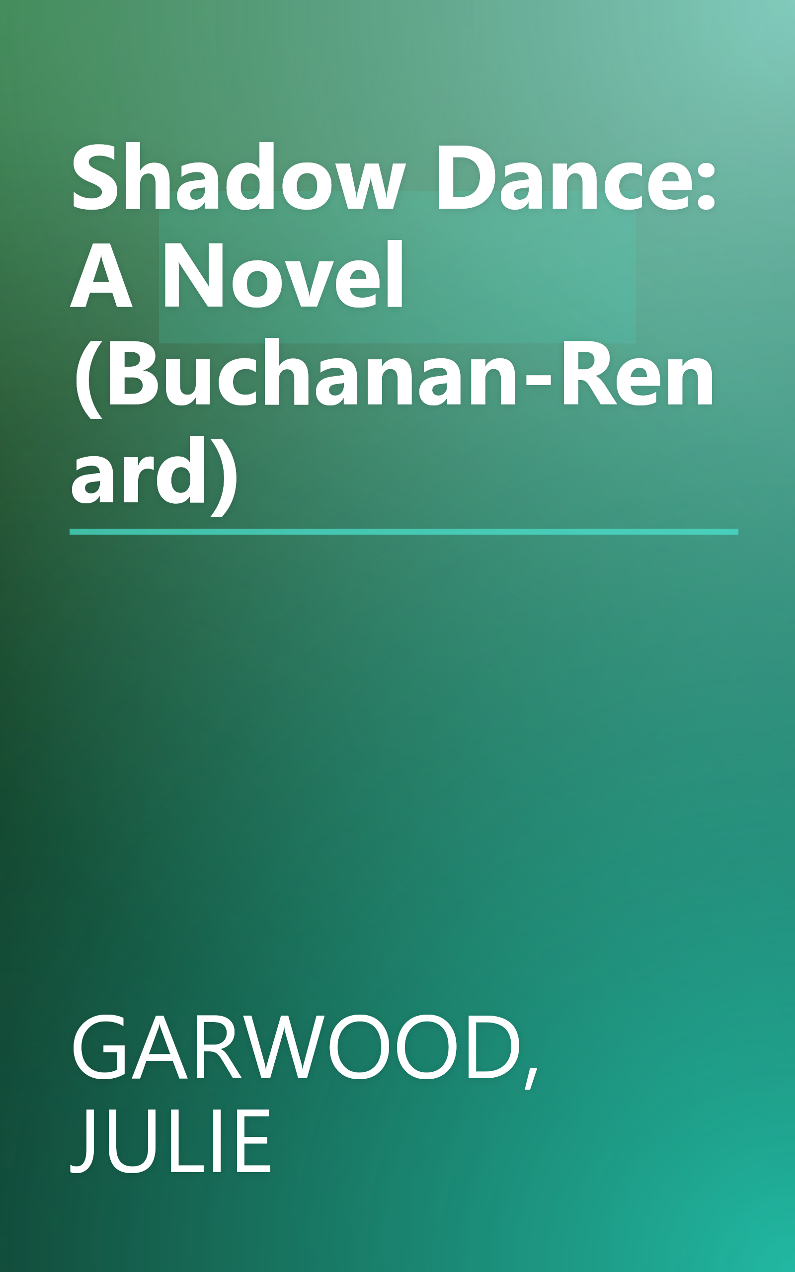 Shadow Dance: A Novel (Buchanan-Renard) book cover