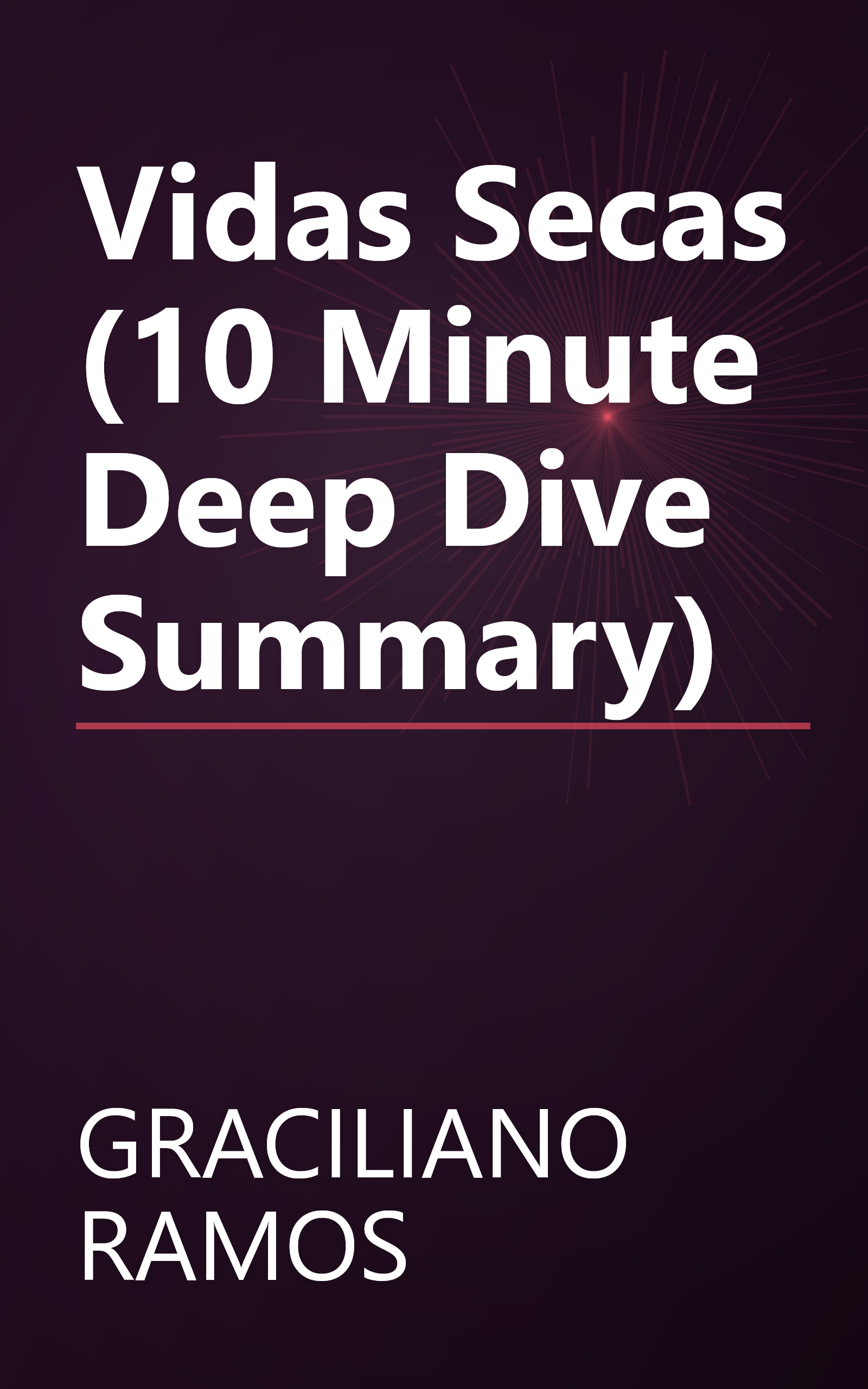Vidas Secas (10 Minute   Deep Dive Summary) book cover