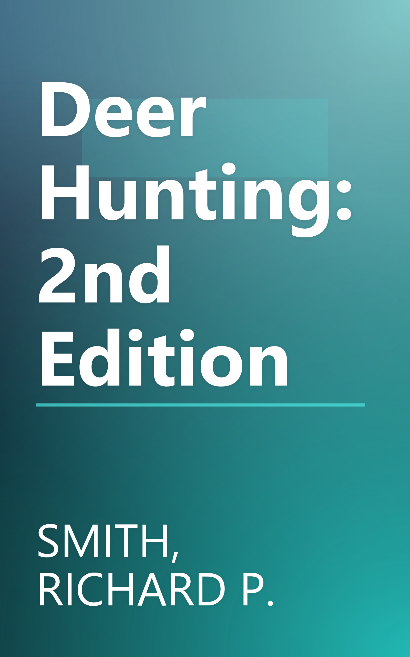 Deer Hunting: 2nd Edition book cover