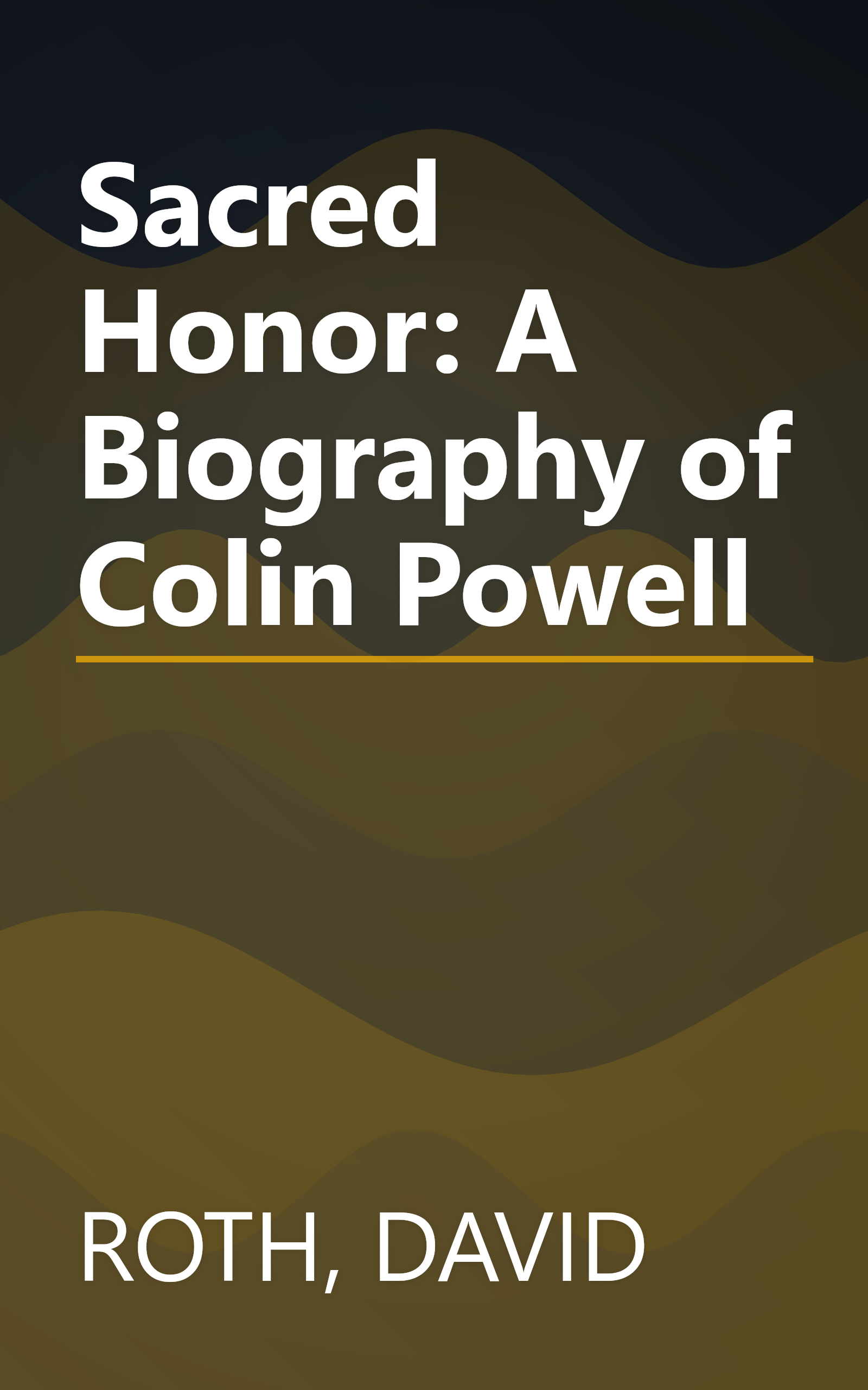 Sacred Honor: A Biography of Colin Powell book cover