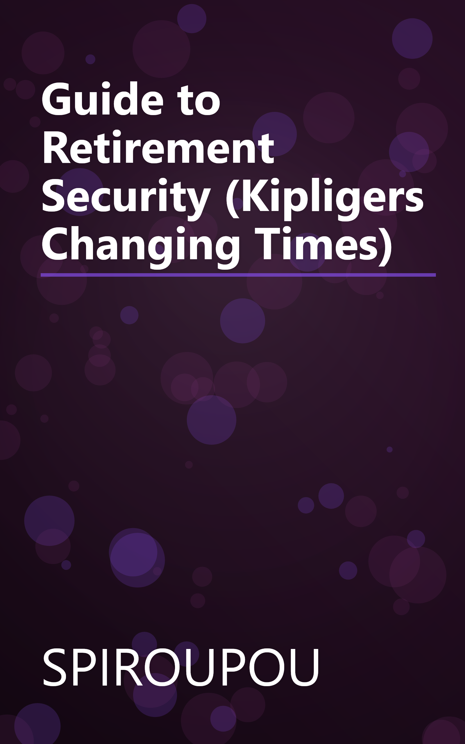 Guide to Retirement Security (Kipligers Changing Times) book cover