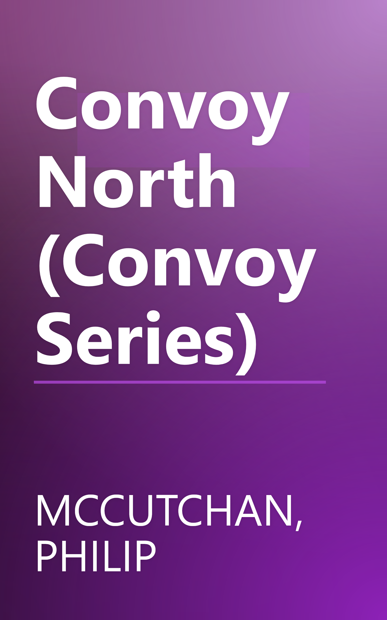 Convoy North (Convoy Series) book cover