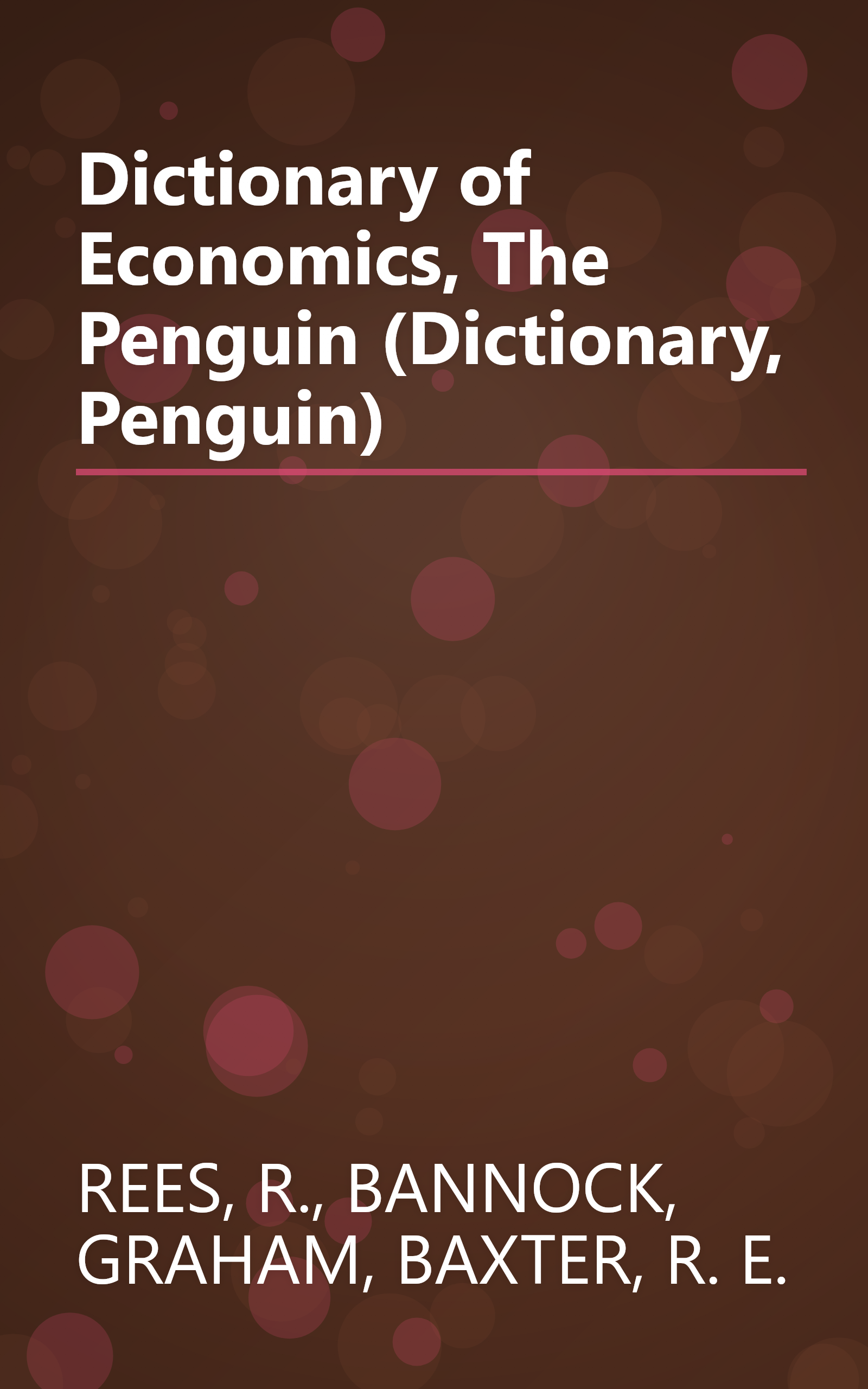 Dictionary of Economics, The Penguin (Dictionary, Penguin) book cover