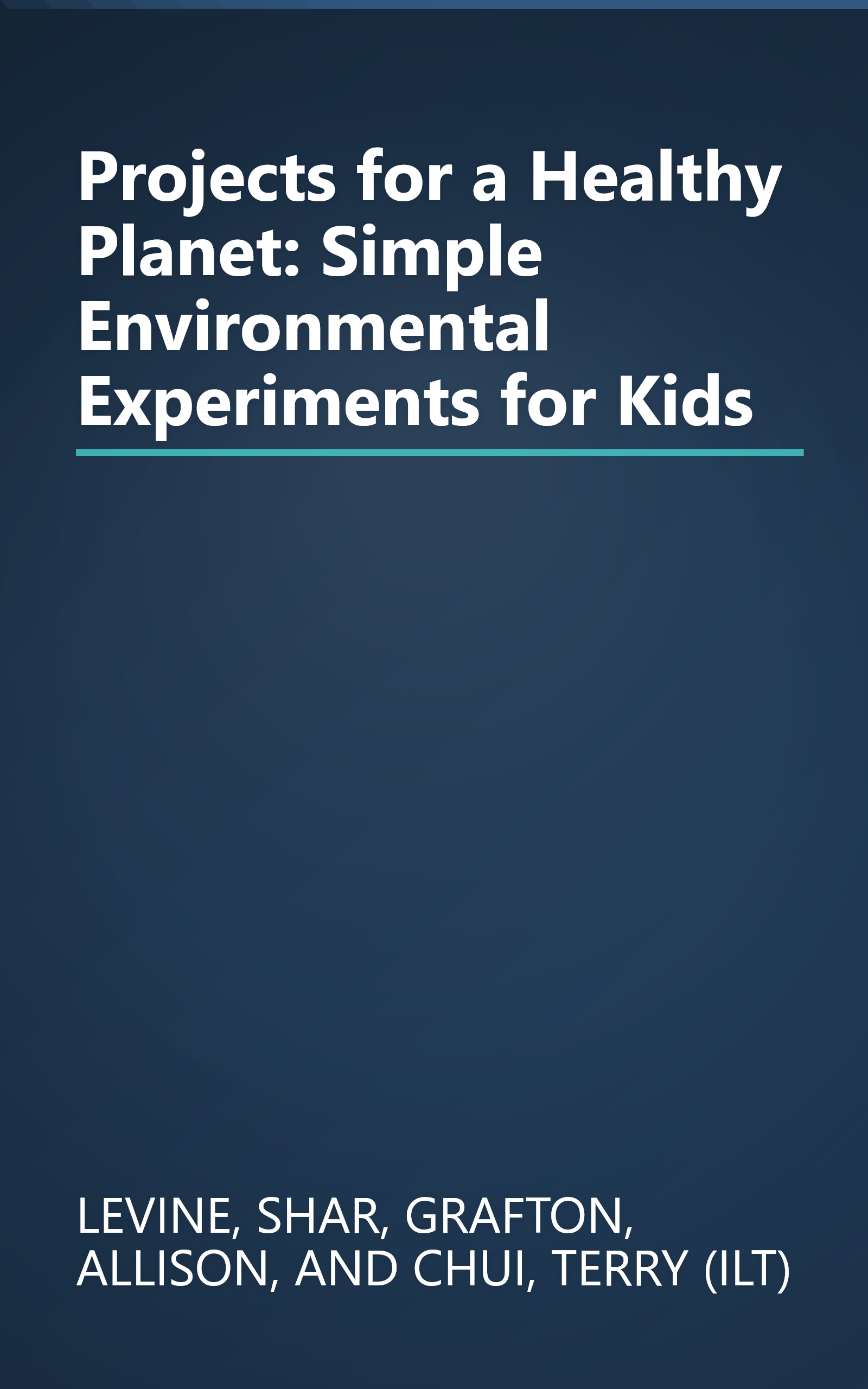 Projects for a Healthy Planet: Simple Environmental Experiments for Kids book cover