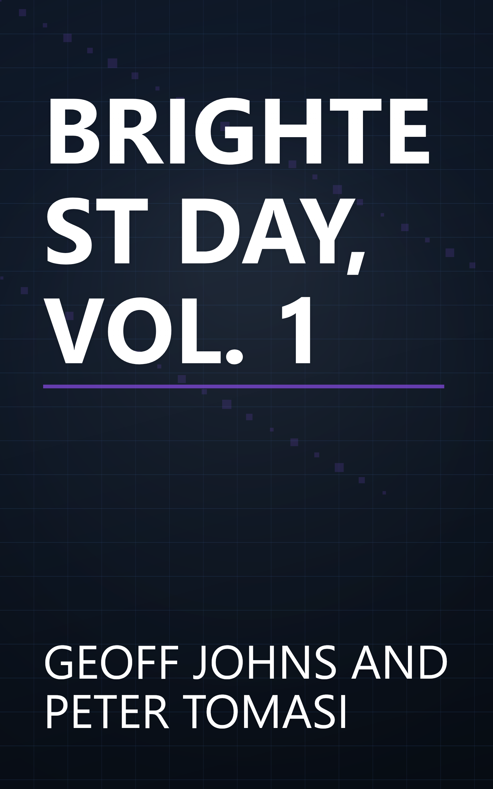 BRIGHTEST DAY, VOL. 1 book cover