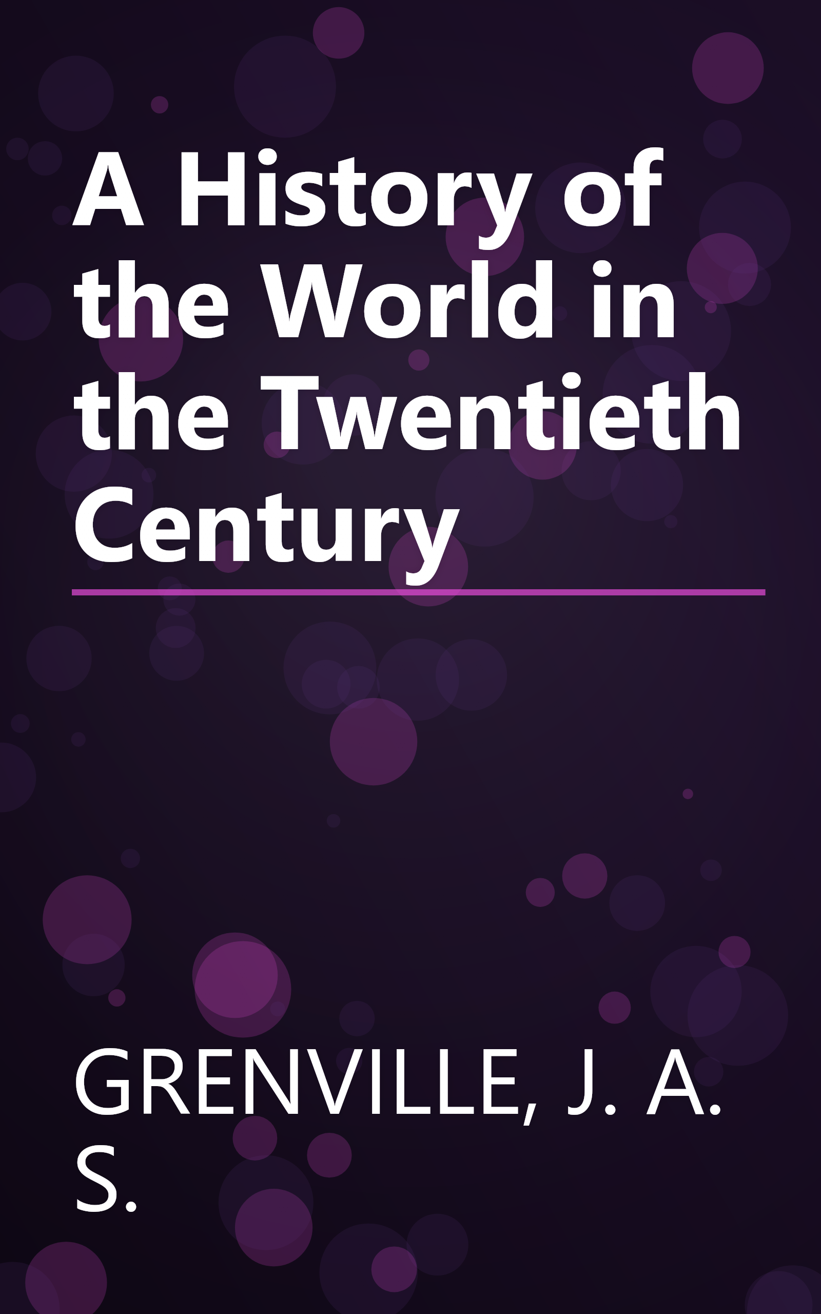 A History of the World in the Twentieth Century book cover