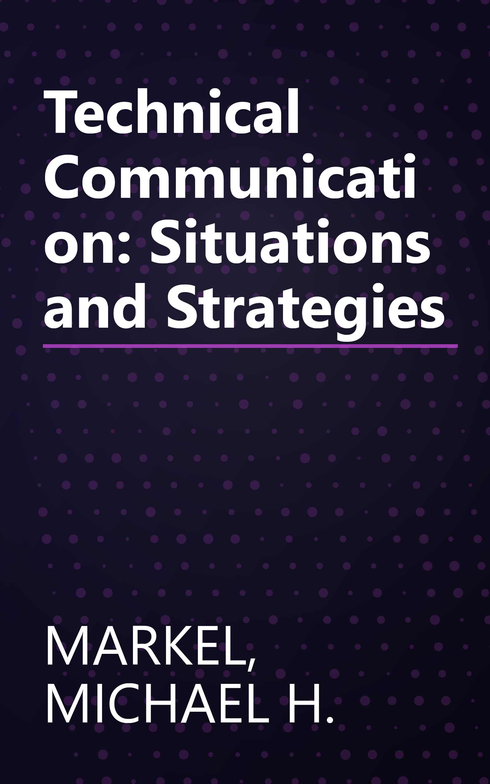 Technical Communication: Situations and Strategies book cover