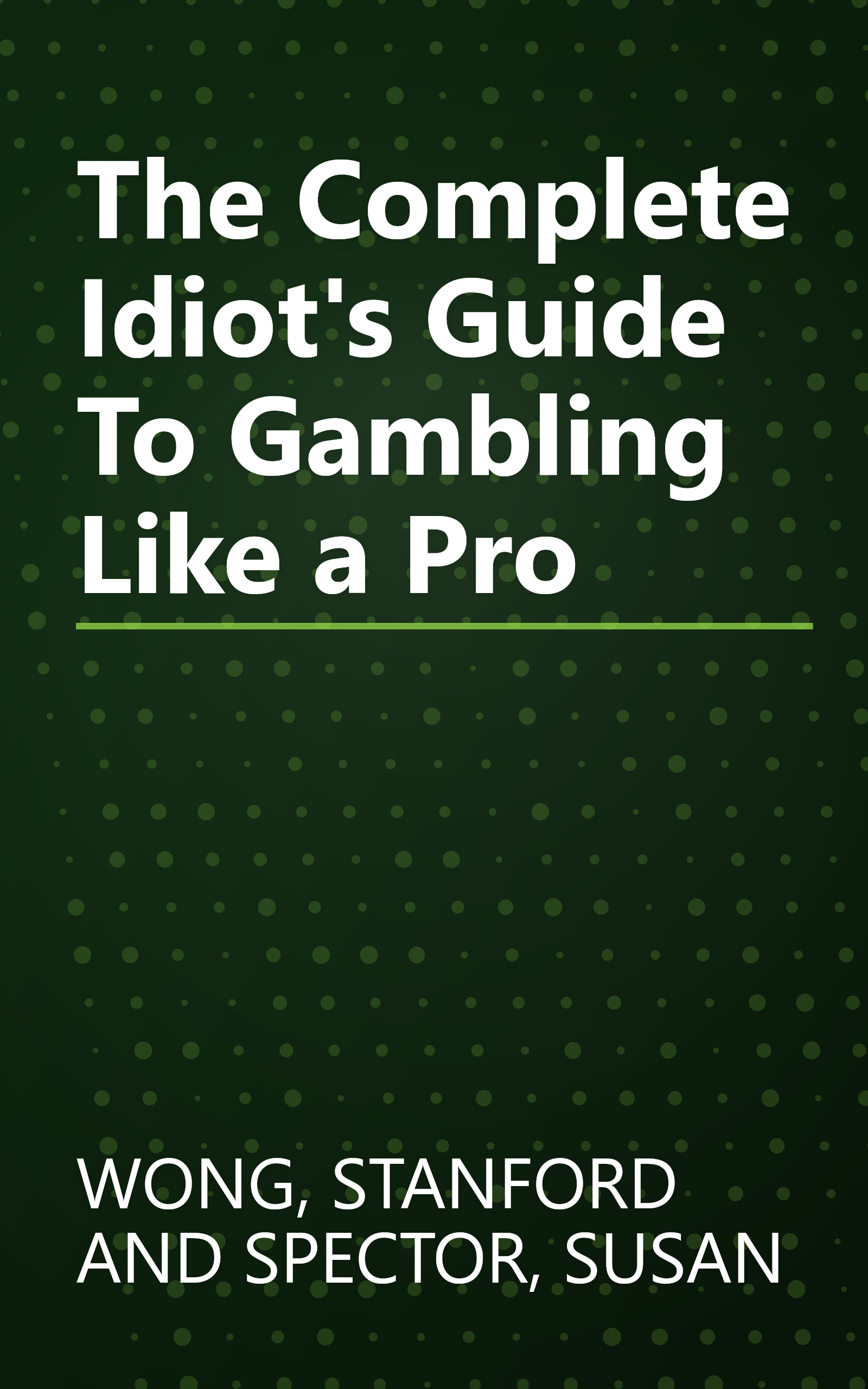 The Complete Idiot's Guide To Gambling Like a Pro book cover